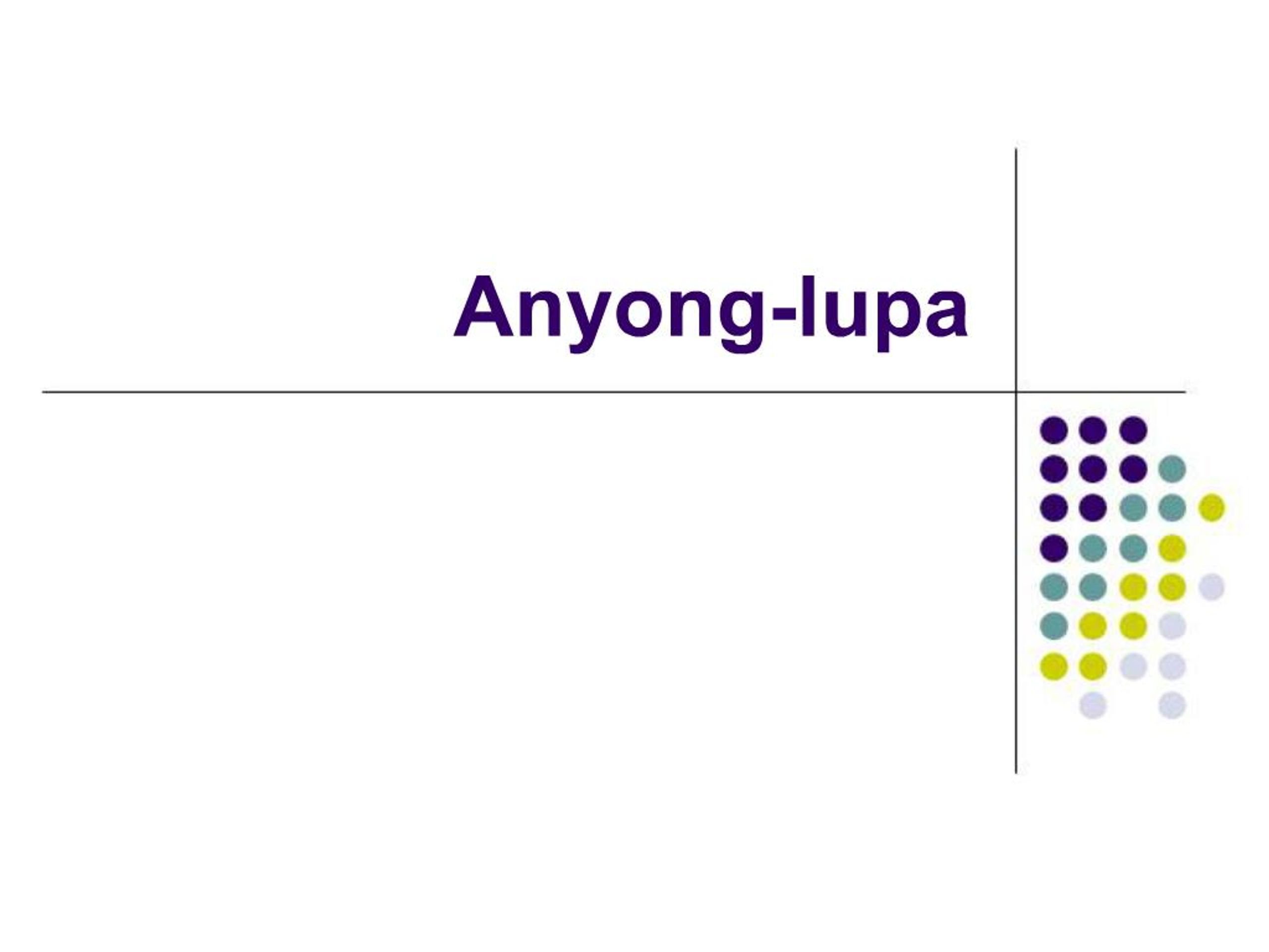 PPT - Anyong-lupa PowerPoint Presentation, free download - ID:1351826