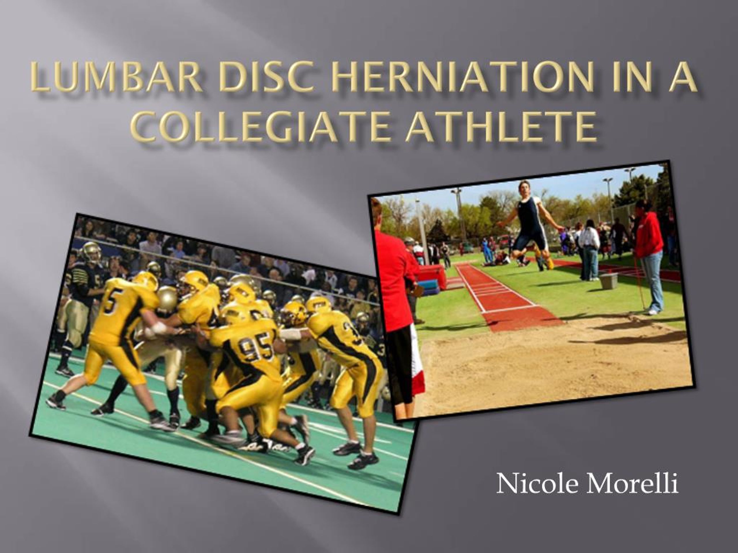 PPT - Lumbar Disc herniation in a collegiate Athlete PowerPoint ...