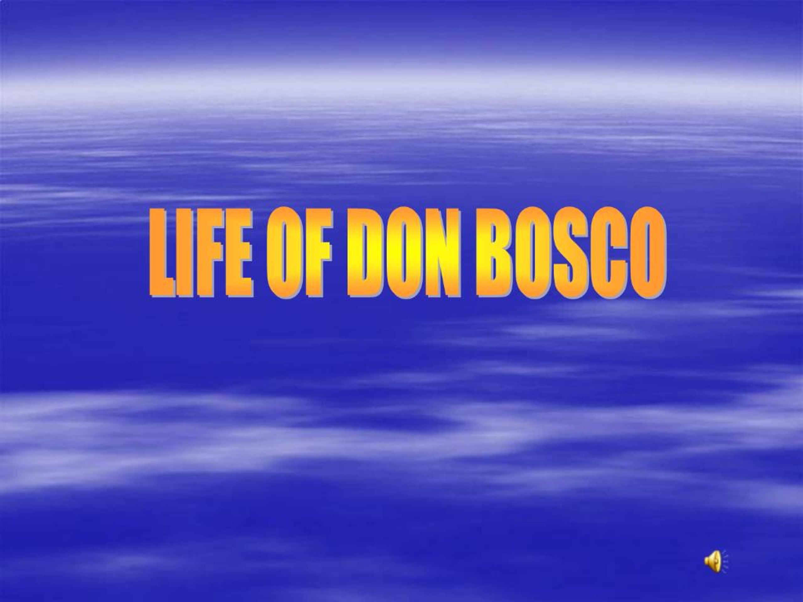 PPT - LIFE OF DON BOSCO PowerPoint Presentation, free download - ID:1372688