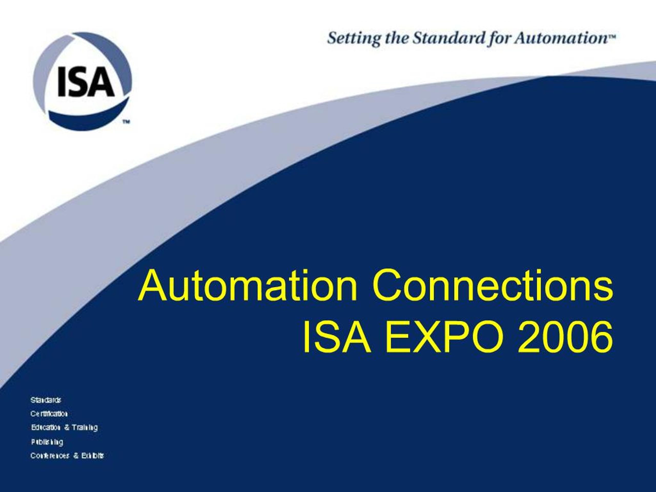 PPT - Automation Connections ISA EXPO 2006 PowerPoint Presentation ...