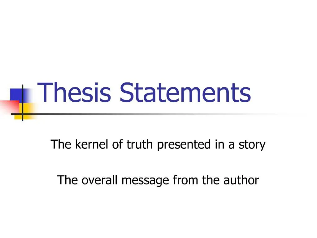 PPT - Thesis Statements PowerPoint Presentation, free download - ID:1383542