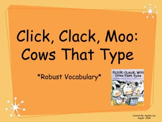 PPT - CLICK, CLACK, MOO Cows That Type PowerPoint Presentation, free ...