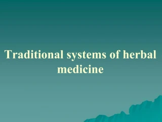 PPT - Traditional Systems of Medicine PowerPoint Presentation, free ...