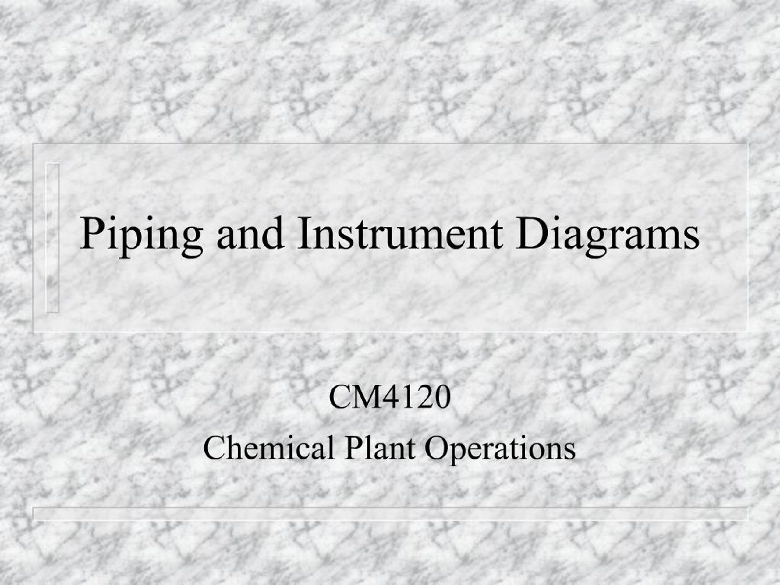 PPT - Piping and Instrument Diagrams PowerPoint Presentation, free ...