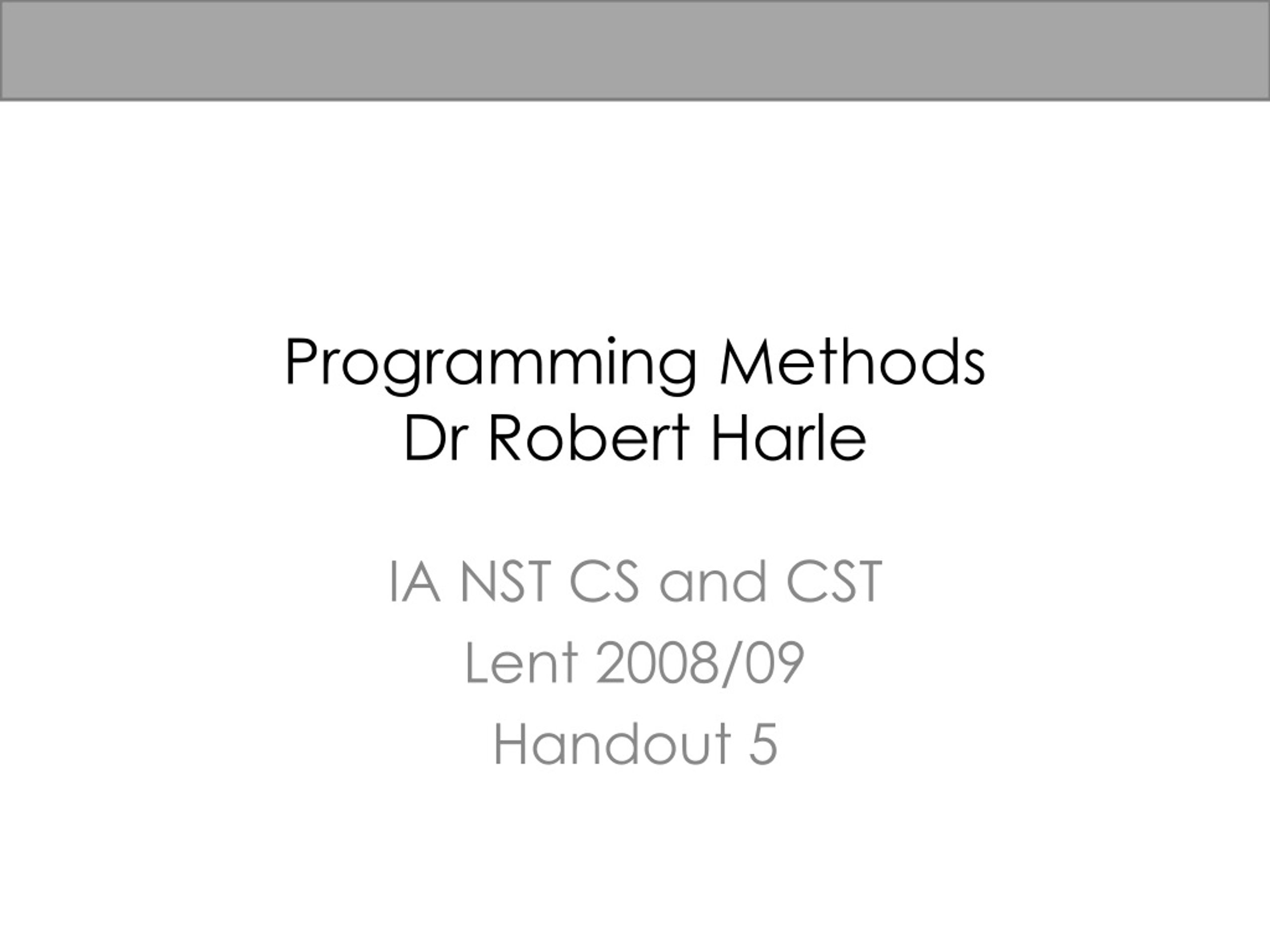PPT - Programming Methods Dr Robert Harle PowerPoint Presentation, free download - ID:1419734