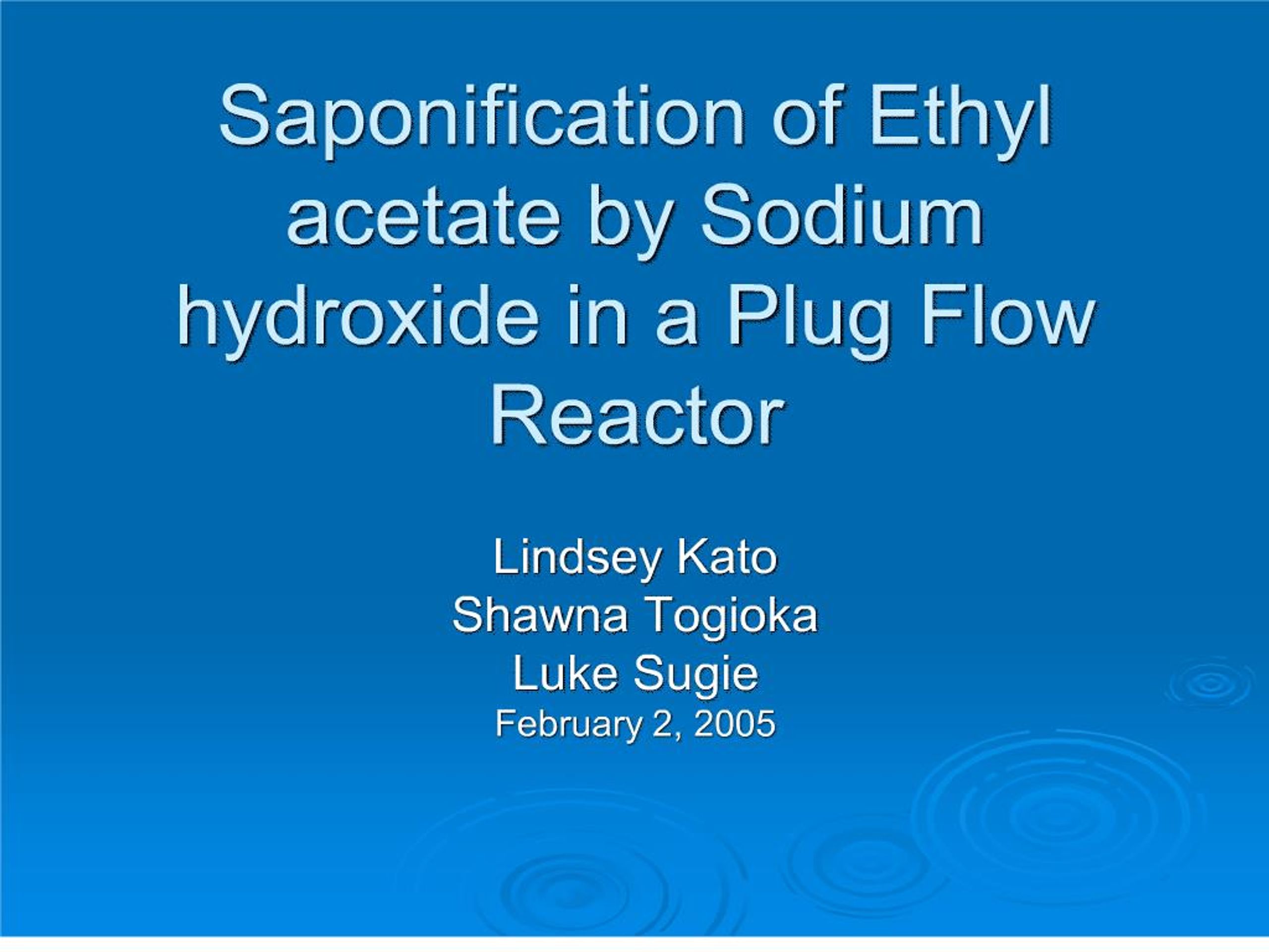 PPT - saponification of ethyl acetate by sodium hydroxide in a plug ...