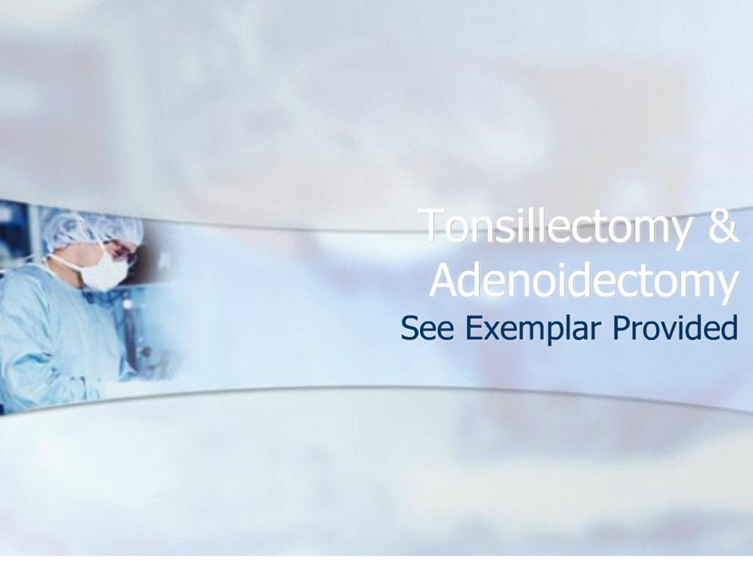 PPT - tonsillectomy adenoidectomy PowerPoint Presentation, free download - ID:144531