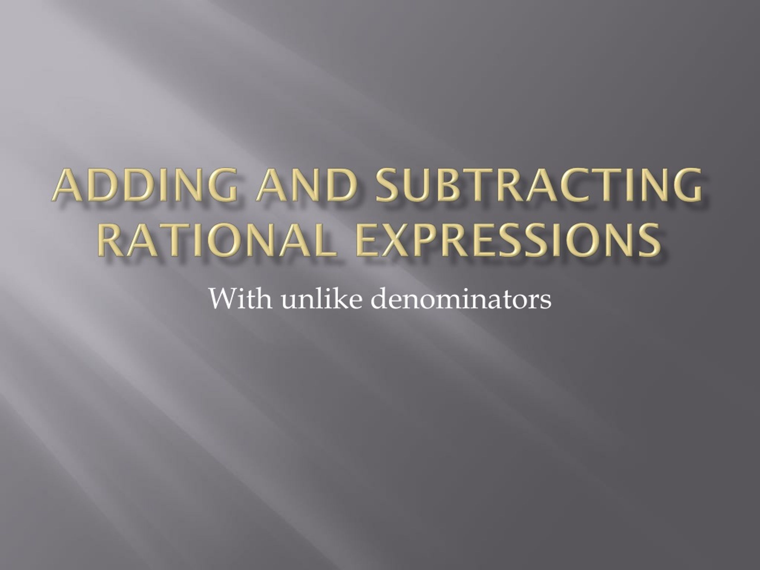 PPT - Adding and subtracting rational expressions PowerPoint ...