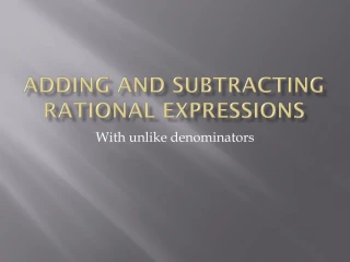 PPT - Adding and Subtracting Rational Expressions PowerPoint ...