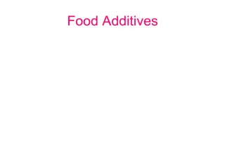 PPT - Food Additives PowerPoint Presentation, free download - ID:2648752