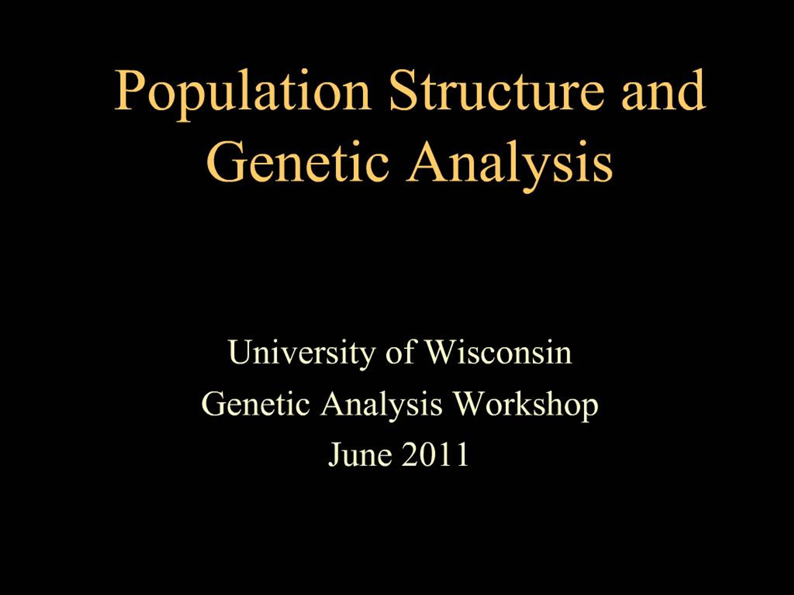 PPT - Population Structure and Genetic Analysis PowerPoint Presentation ...