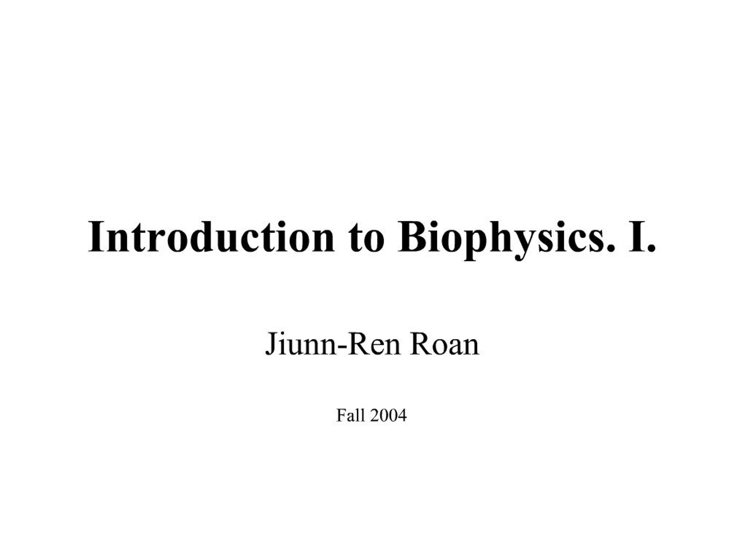 PPT - Introduction to Biophysics. I. PowerPoint Presentation, free ...