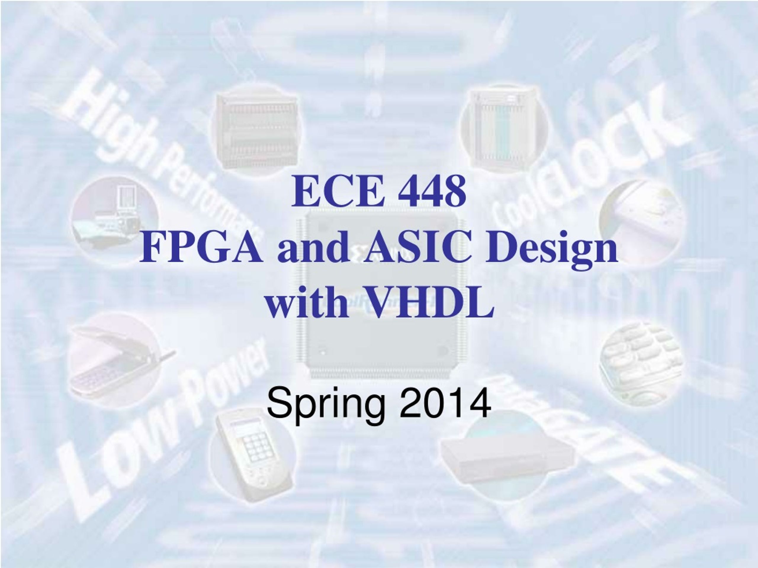 PPT - ECE 448 FPGA and ASIC Design with VHDL PowerPoint Presentation ...