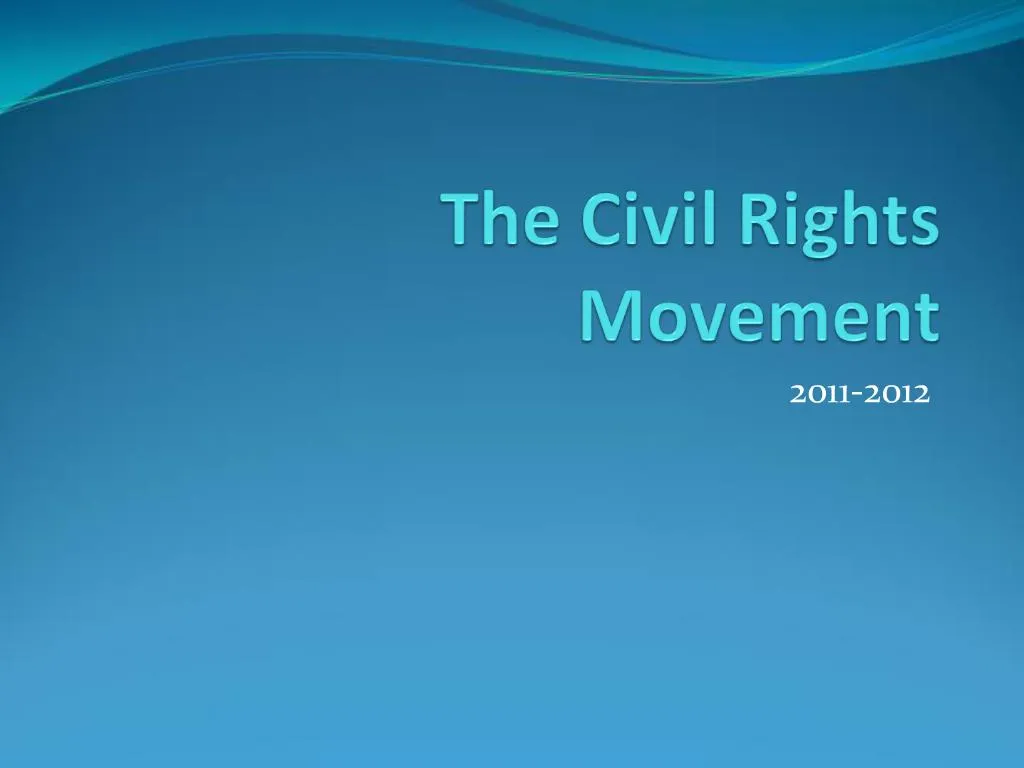 PPT - Uniting for Change: The Civil Rights Movement PowerPoint ...