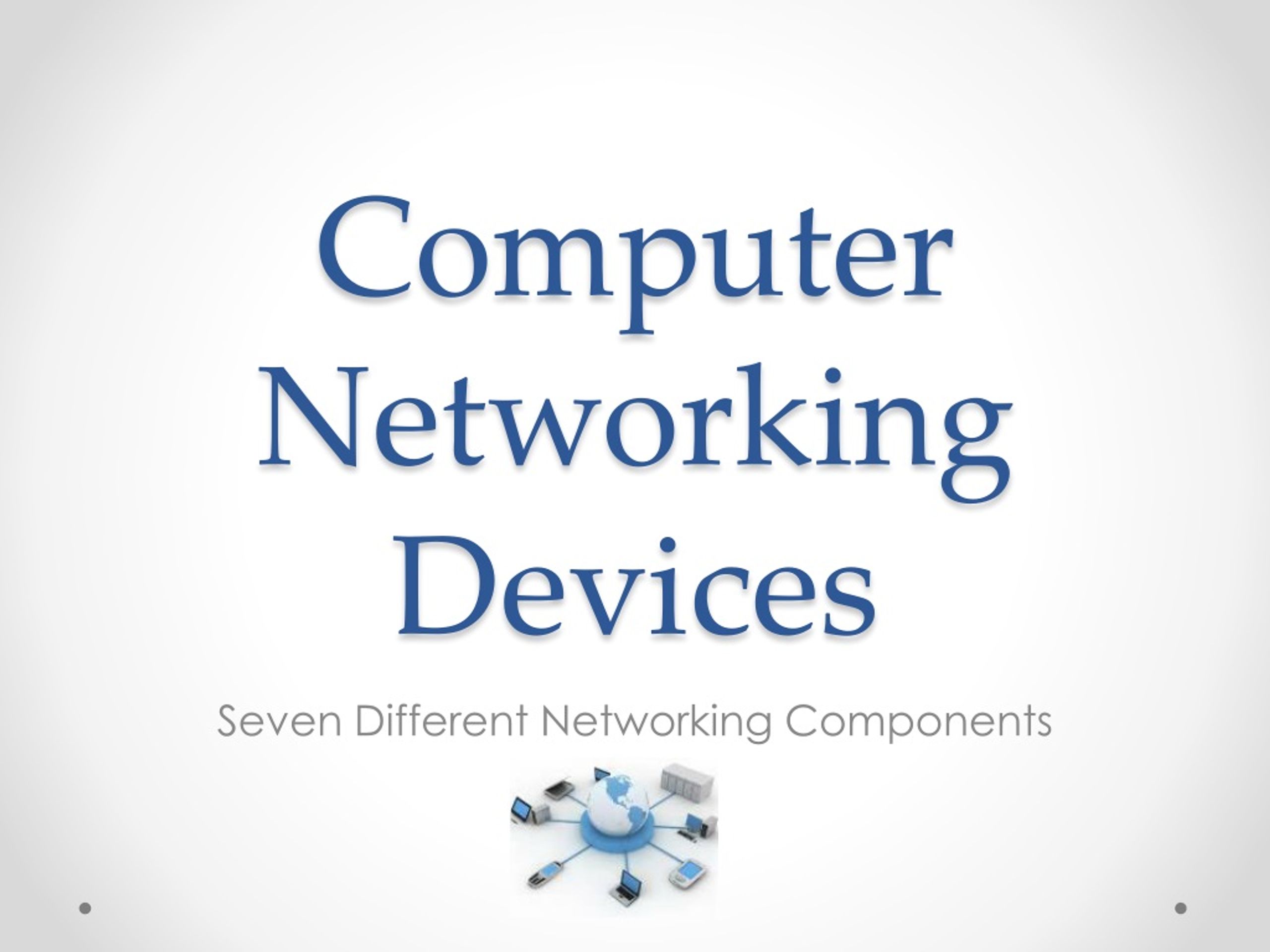PPT - Computer Networking Devices PowerPoint Presentation, free ...