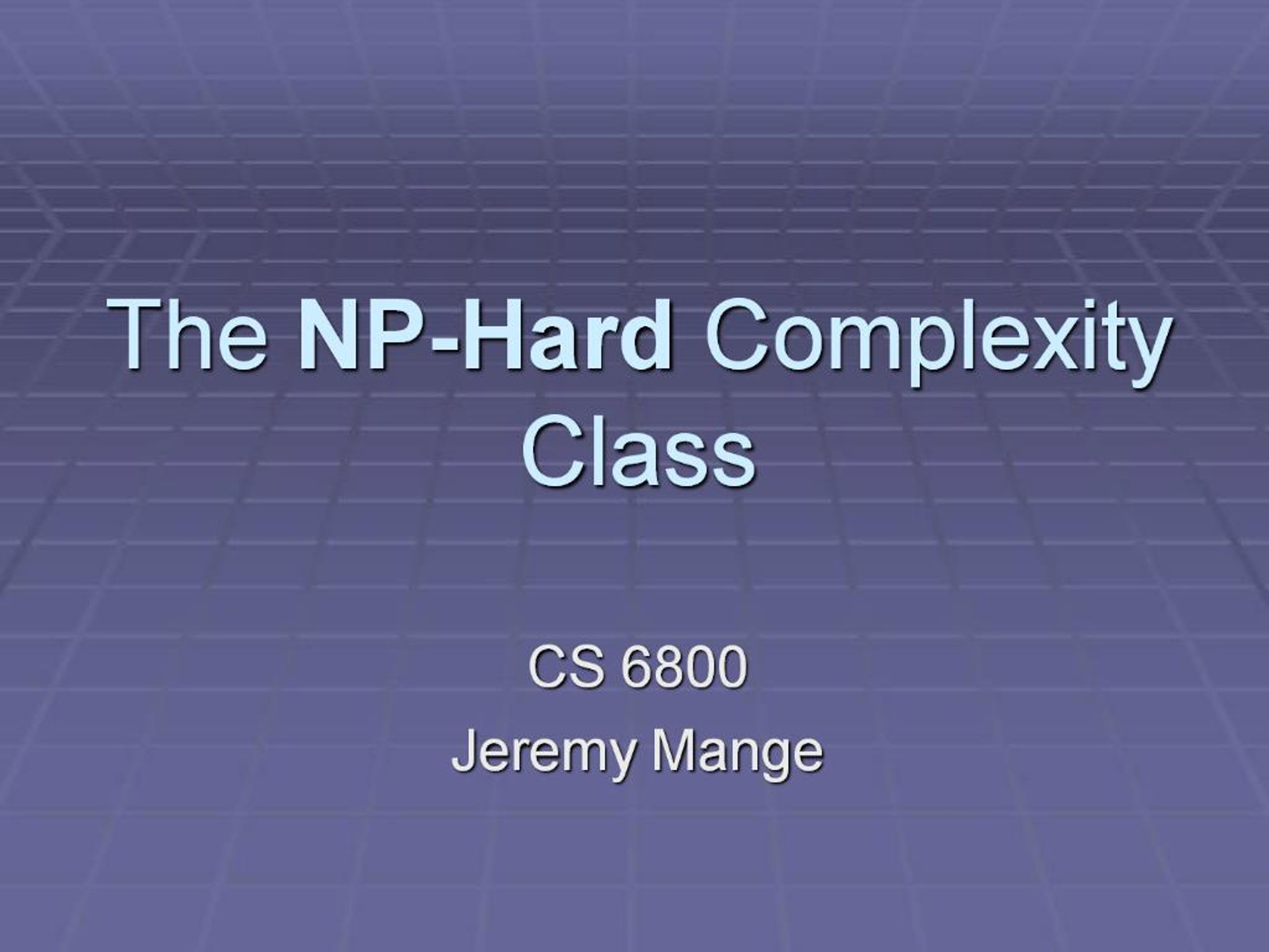 PPT - The NP-Hard Complexity Class PowerPoint Presentation, free ...