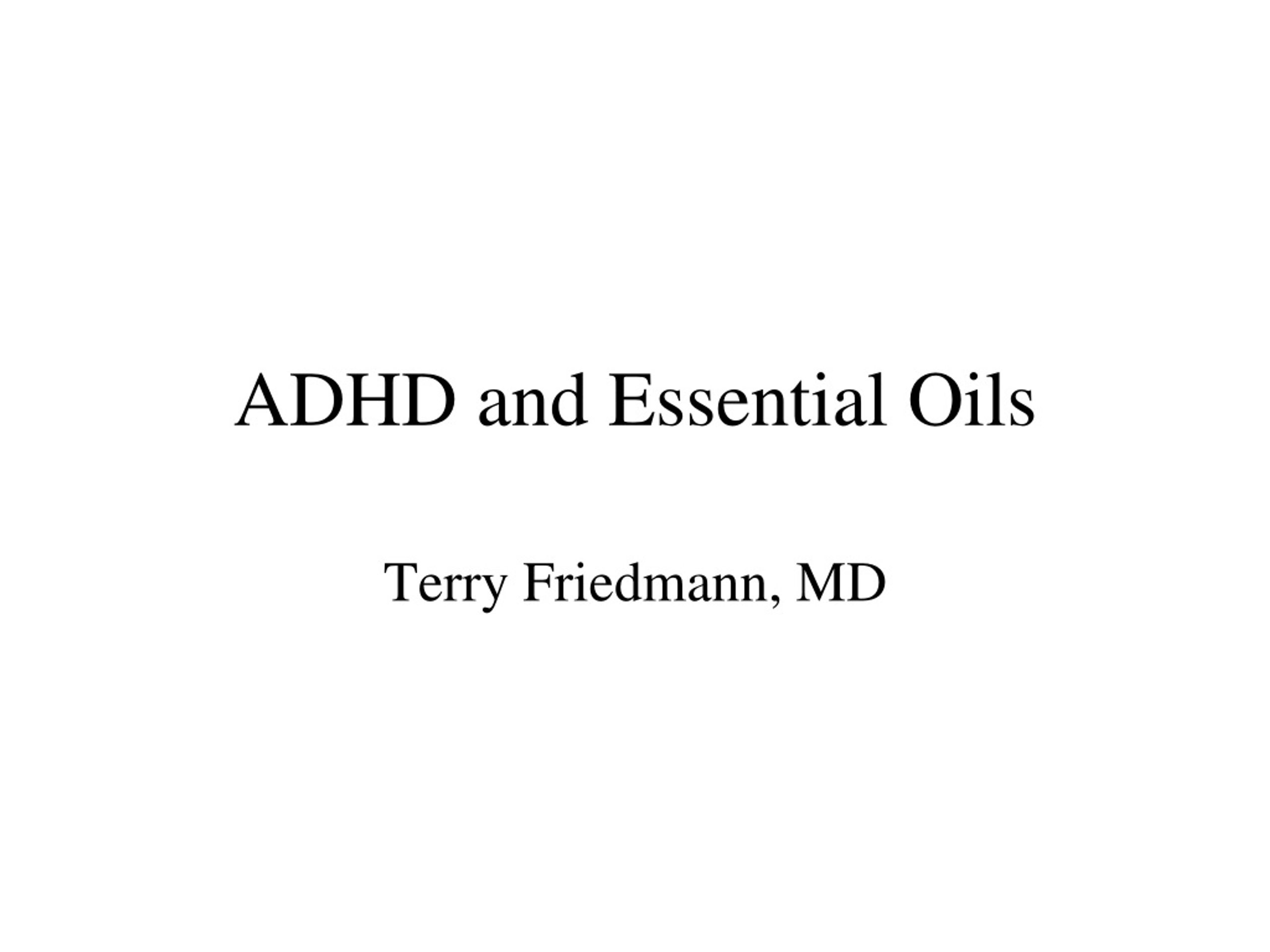 PPT - ADHD and Essential Oils PowerPoint Presentation, free download ...
