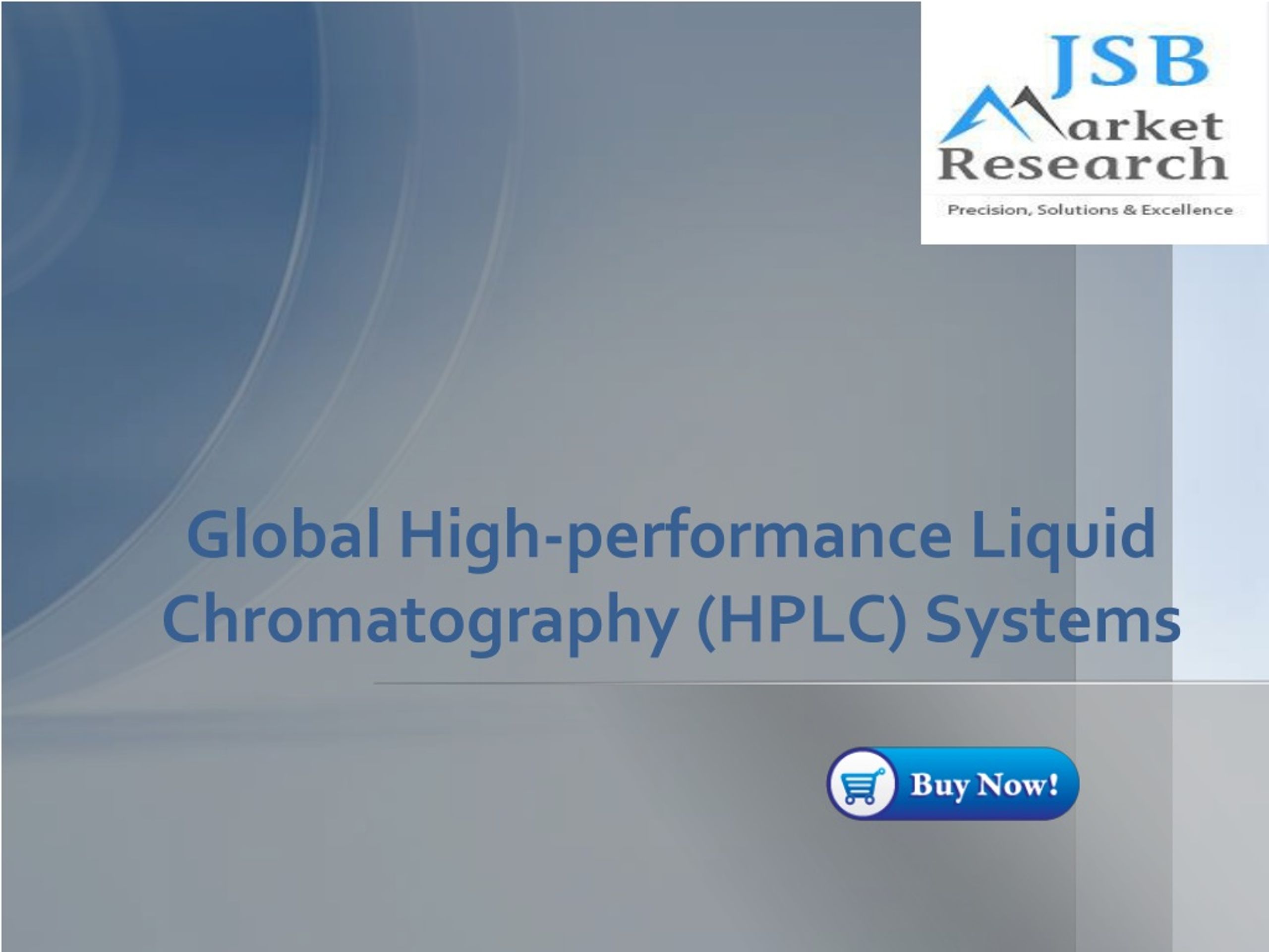 PPT - Global High-performance Liquid Chromatography (HPLC) Systems ...