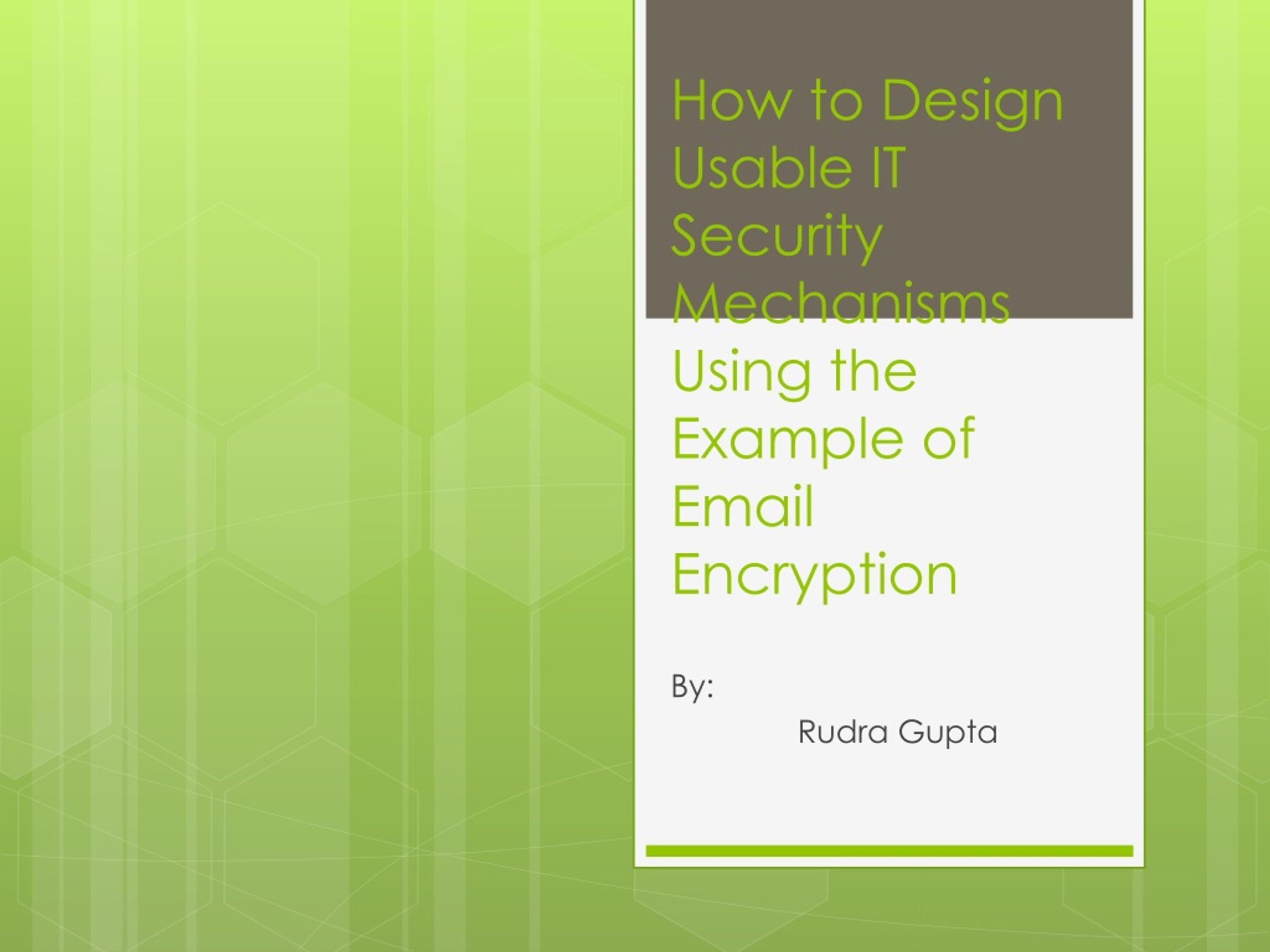 PPT - How to Design Usable IT Security Mechanisms Using the Example of ...