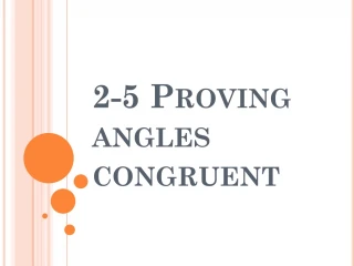 PPT - 2-5 Proving Angles Congruent PowerPoint Presentation, free ...