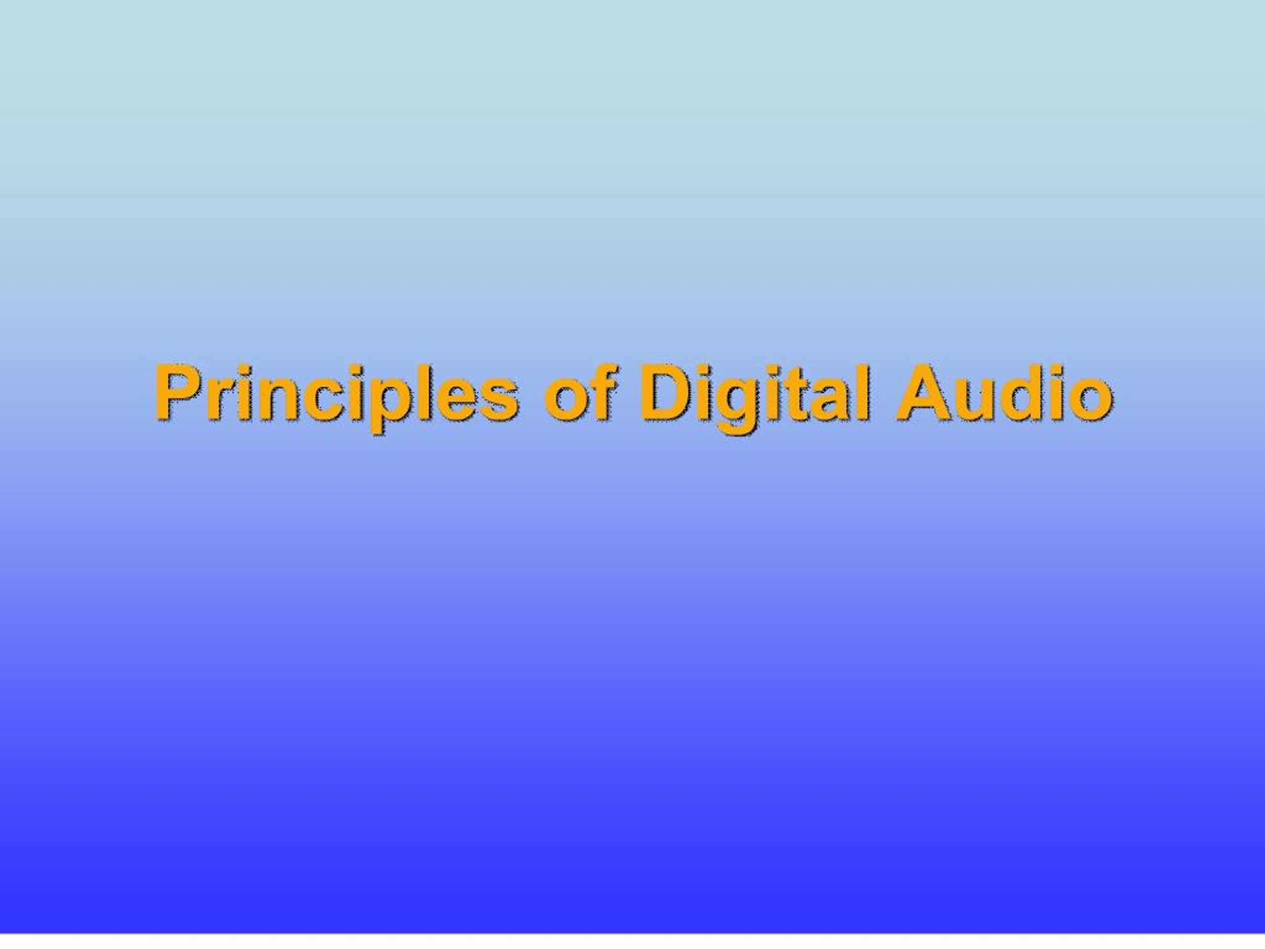 PPT - principles of digital audio PowerPoint Presentation, free ...