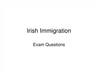PPT - Irish Immigration PowerPoint Presentation, free download - ID:3471049