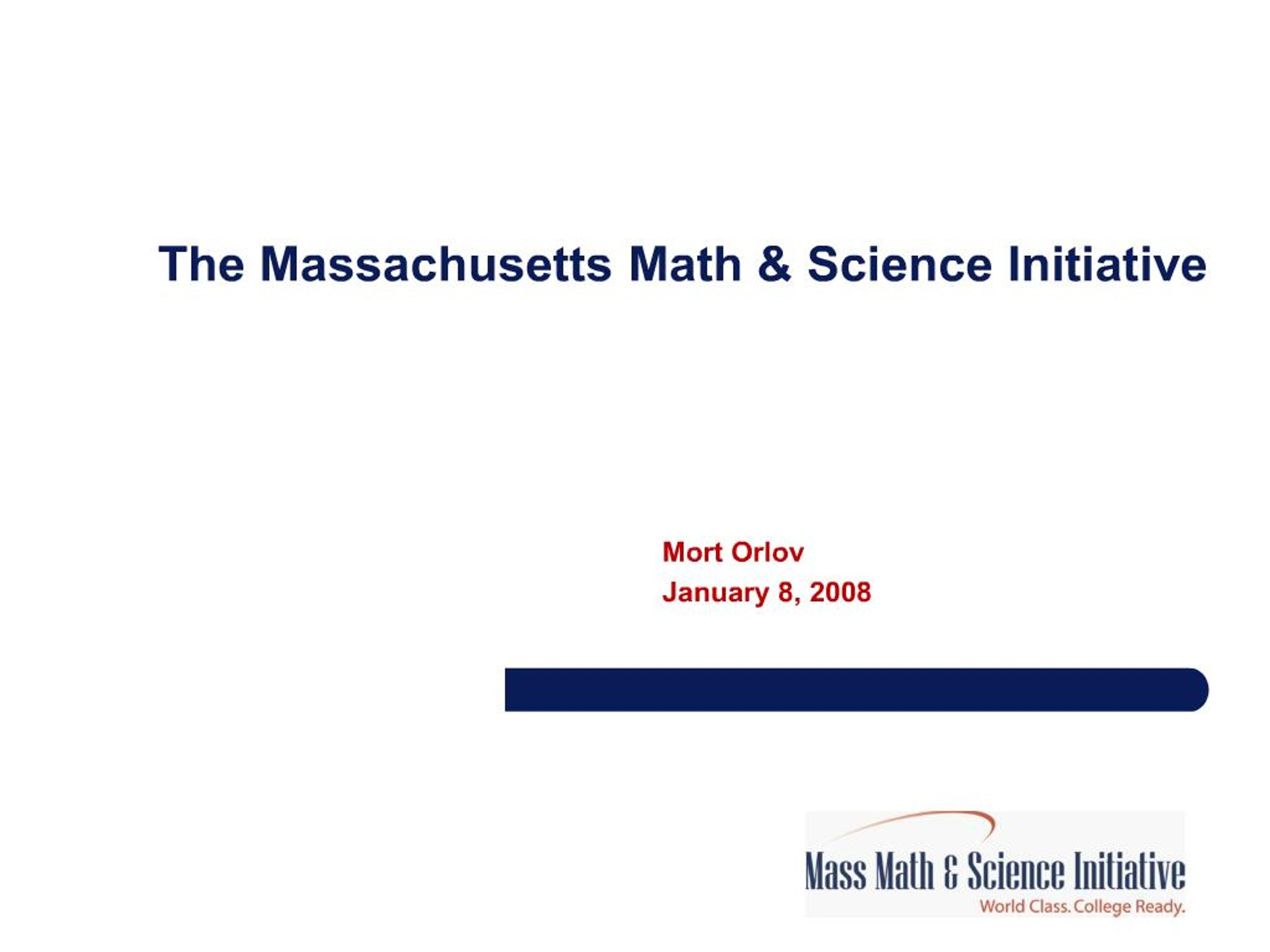 PPT - the massachusetts math science initiative PowerPoint Presentation ...