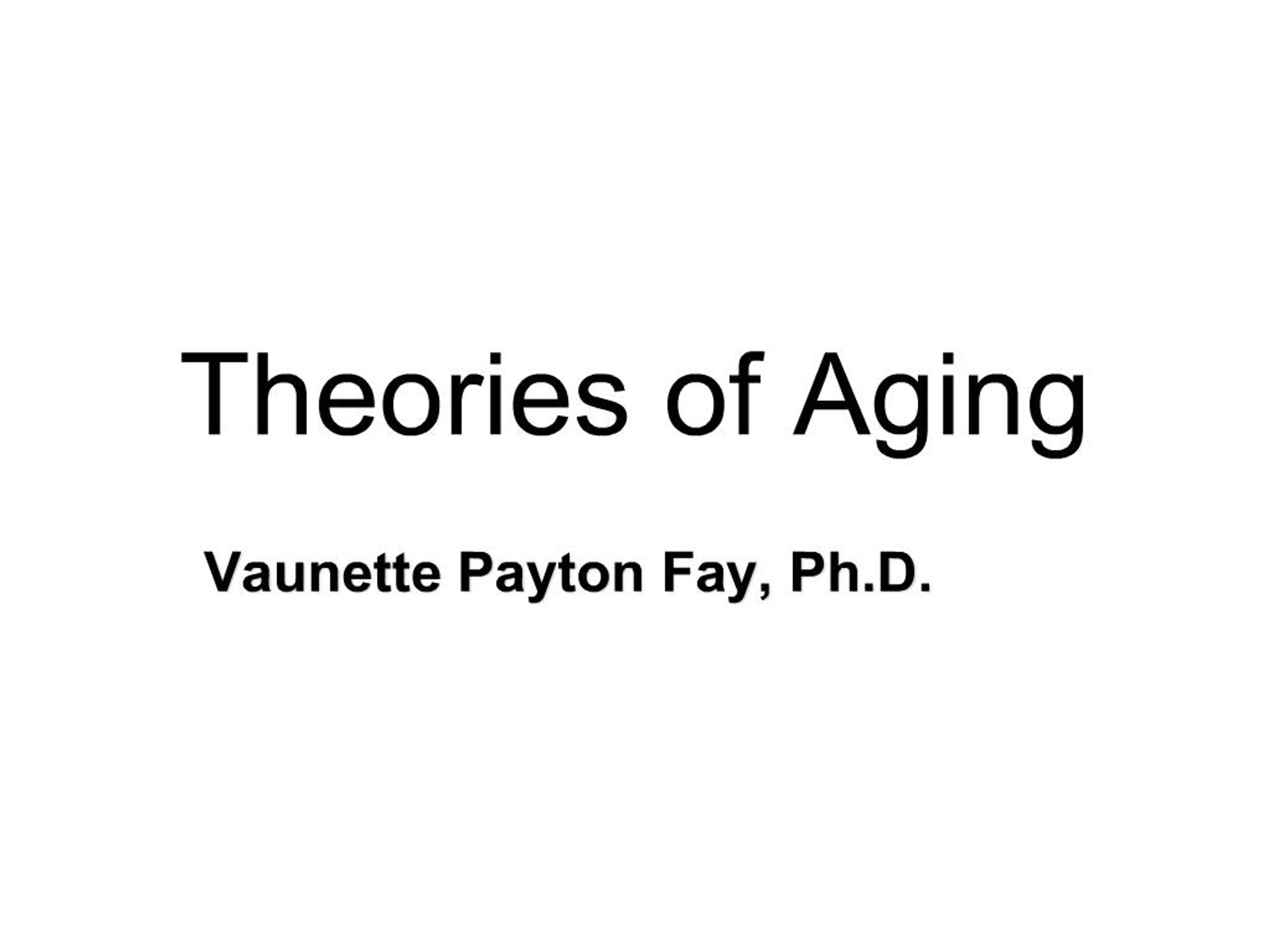 PPT - theories of aging PowerPoint Presentation, free download - ID:166873