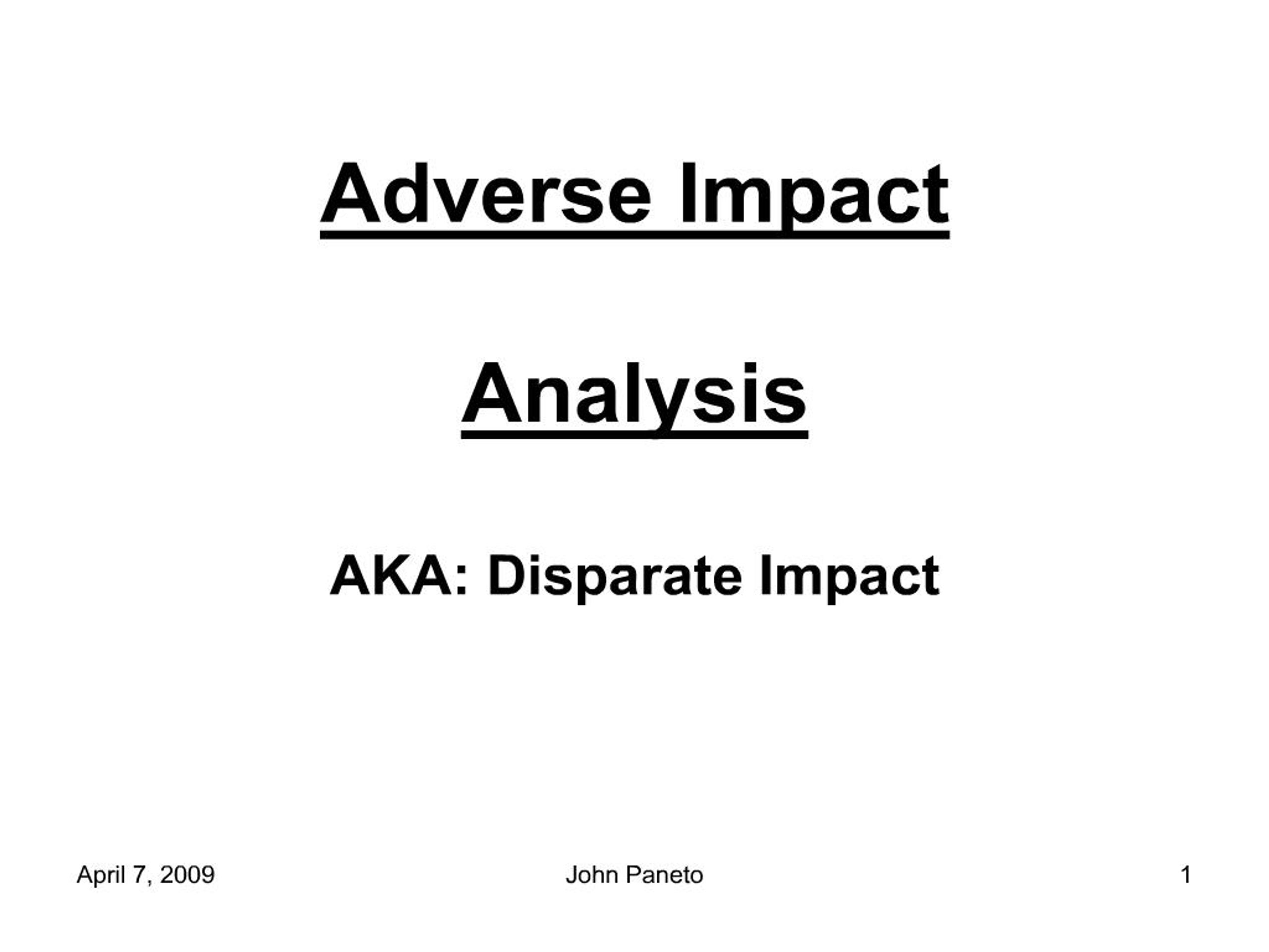 PPT - Adverse Impact Analysis AKA: Disparate Impact PowerPoint ...
