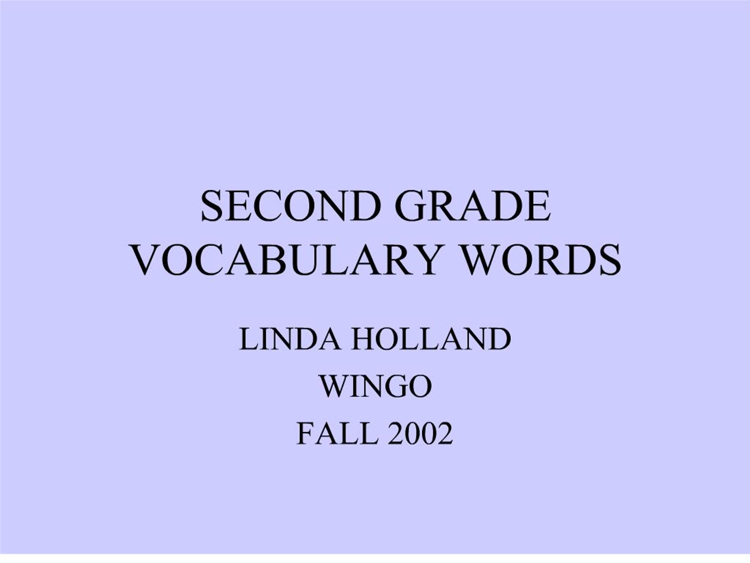 PPT - SECOND GRADE VOCABULARY WORDS PowerPoint Presentation, free ...