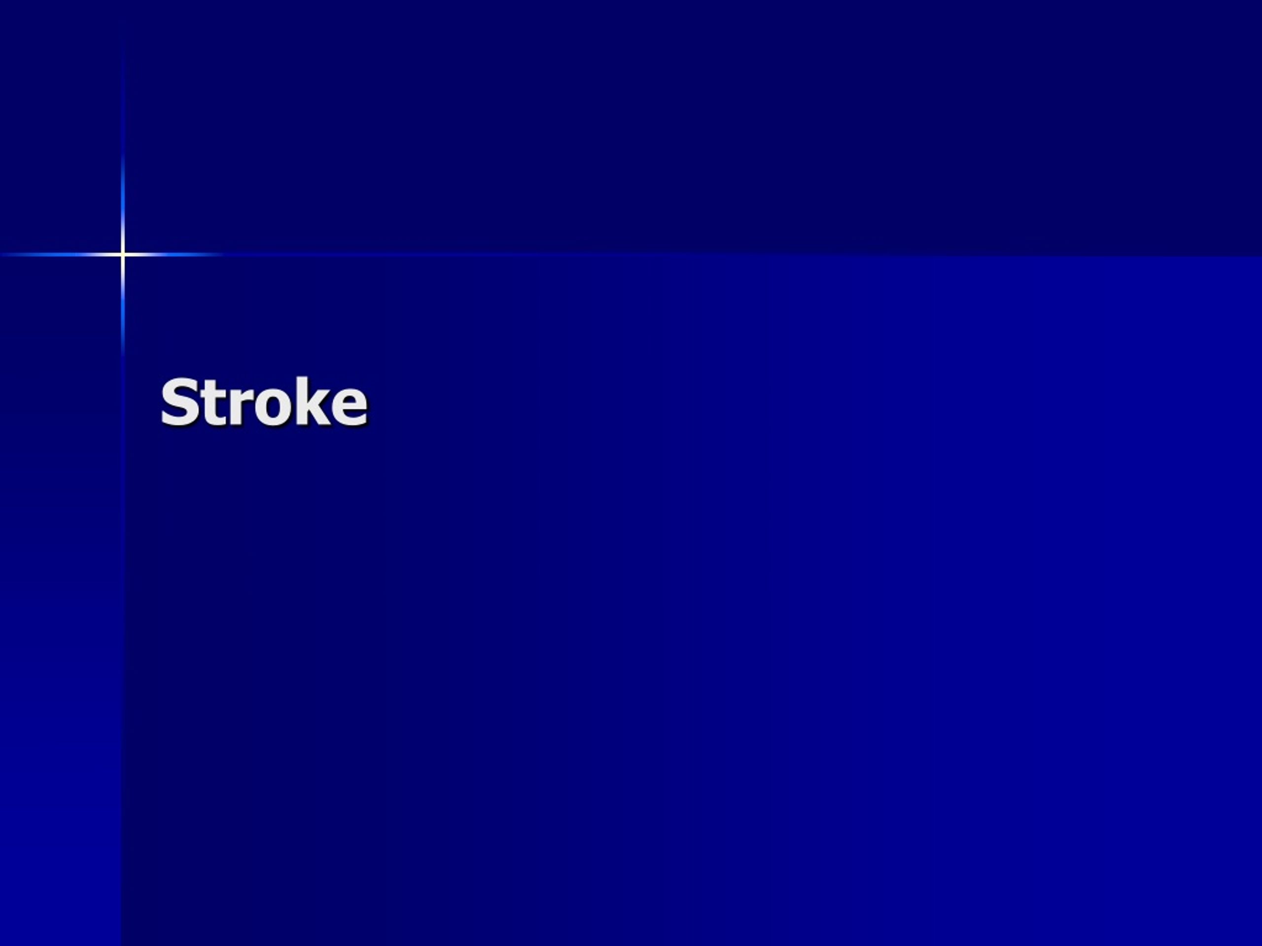 PPT - Stroke PowerPoint Presentation, free download - ID:172025