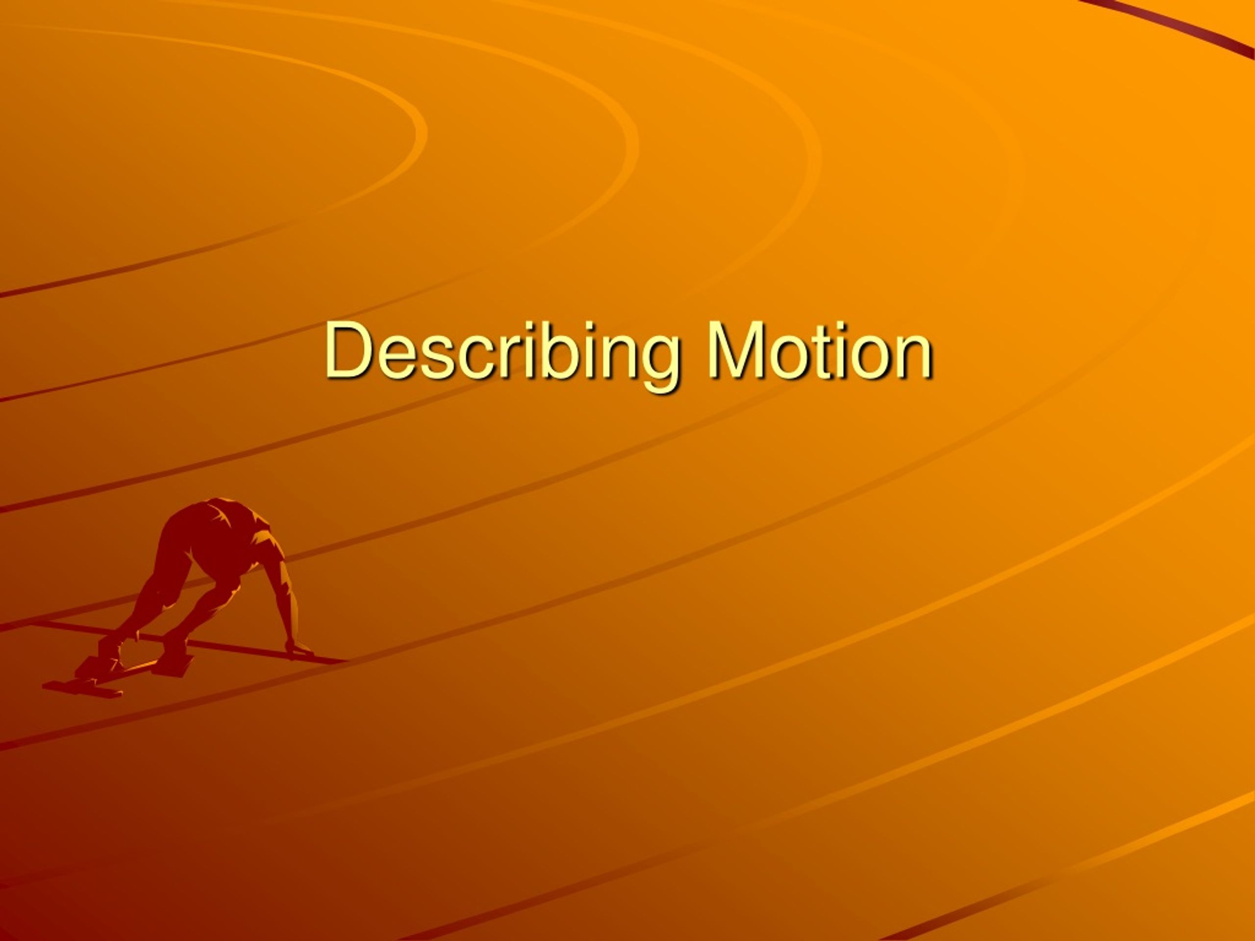 PPT - Describing Motion PowerPoint Presentation, free download - ID:172195