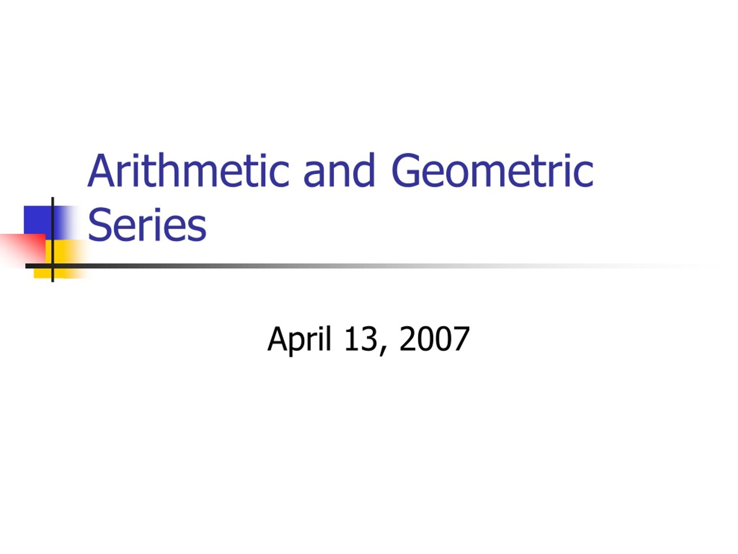 PPT - Arithmetic and Geometric Series PowerPoint Presentation, free ...