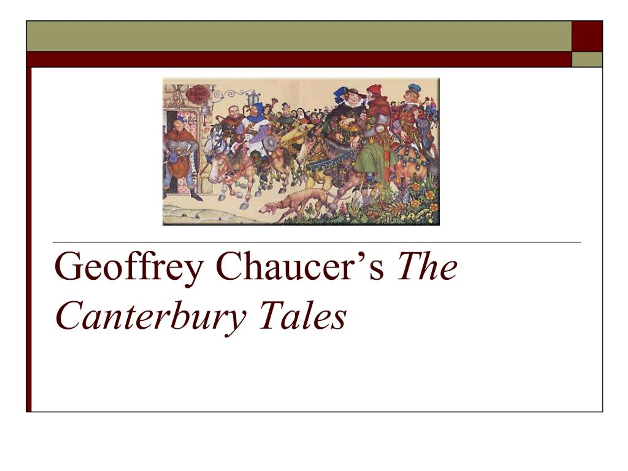 PPT - Geoffrey Chaucer s The Canterbury Tales PowerPoint Presentation ...