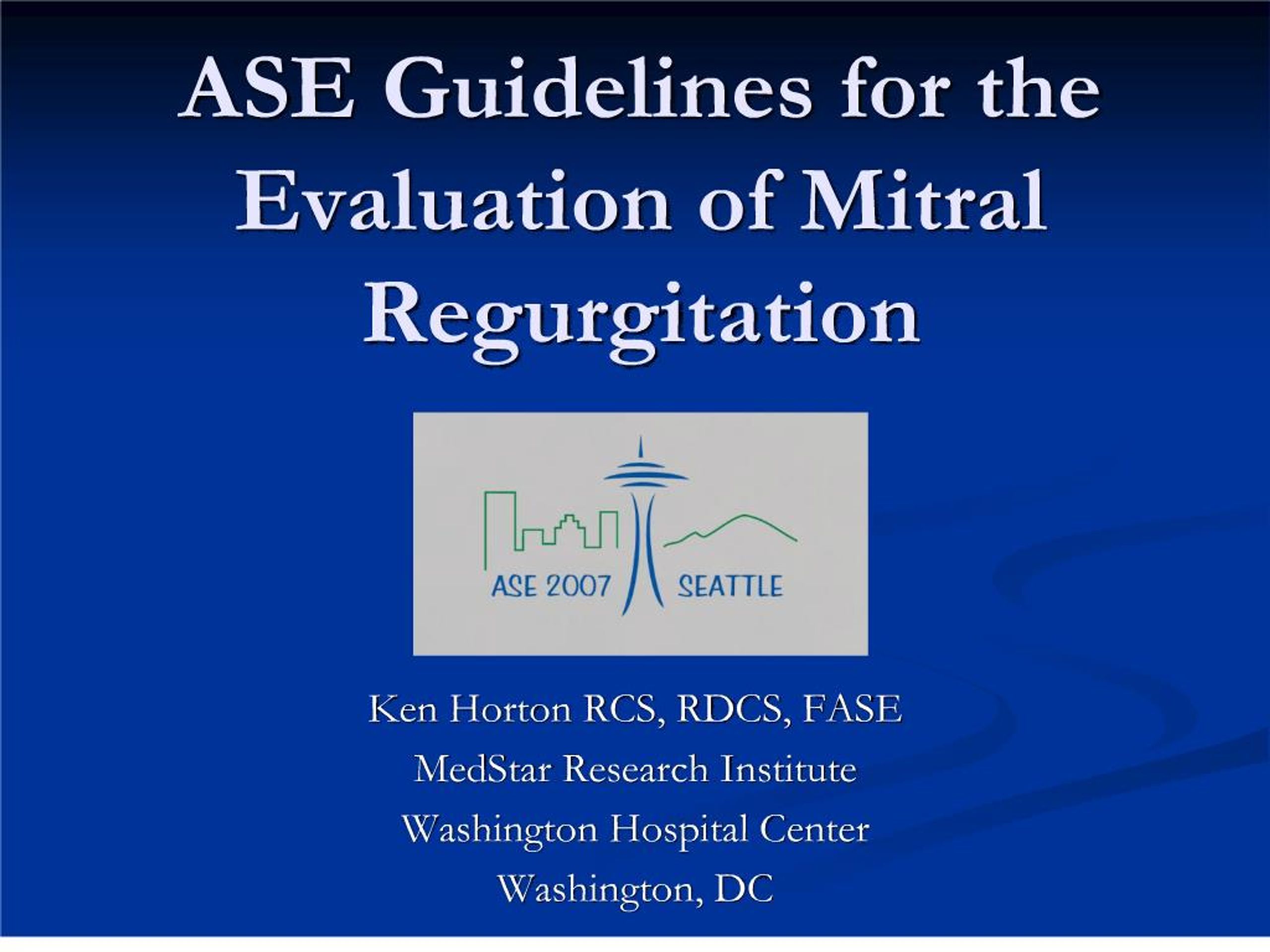 PPT - ASE Guidelines for the Evaluation of Mitral Regurgitation ...