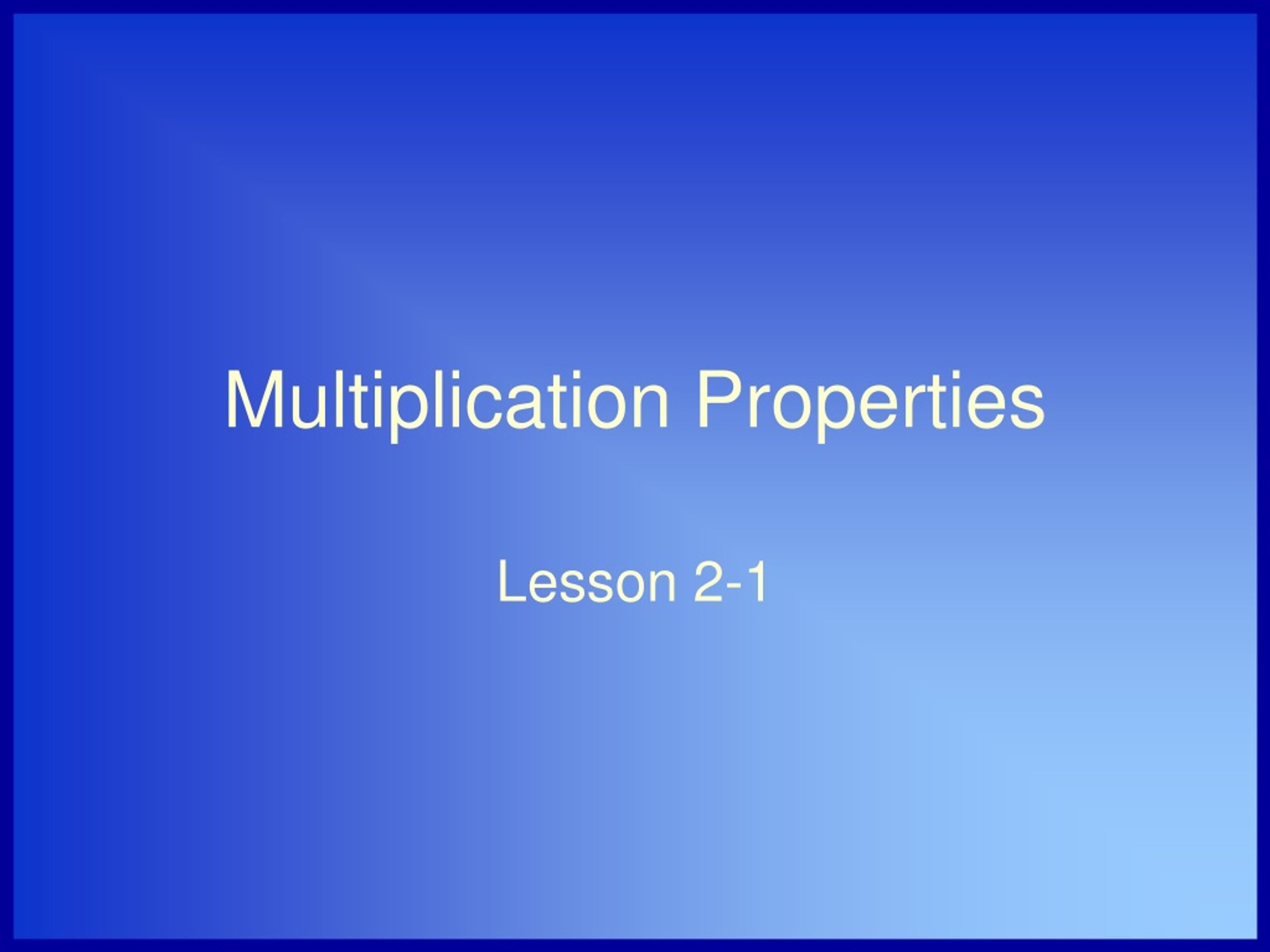 PPT - Multiplication Properties PowerPoint Presentation, free download ...