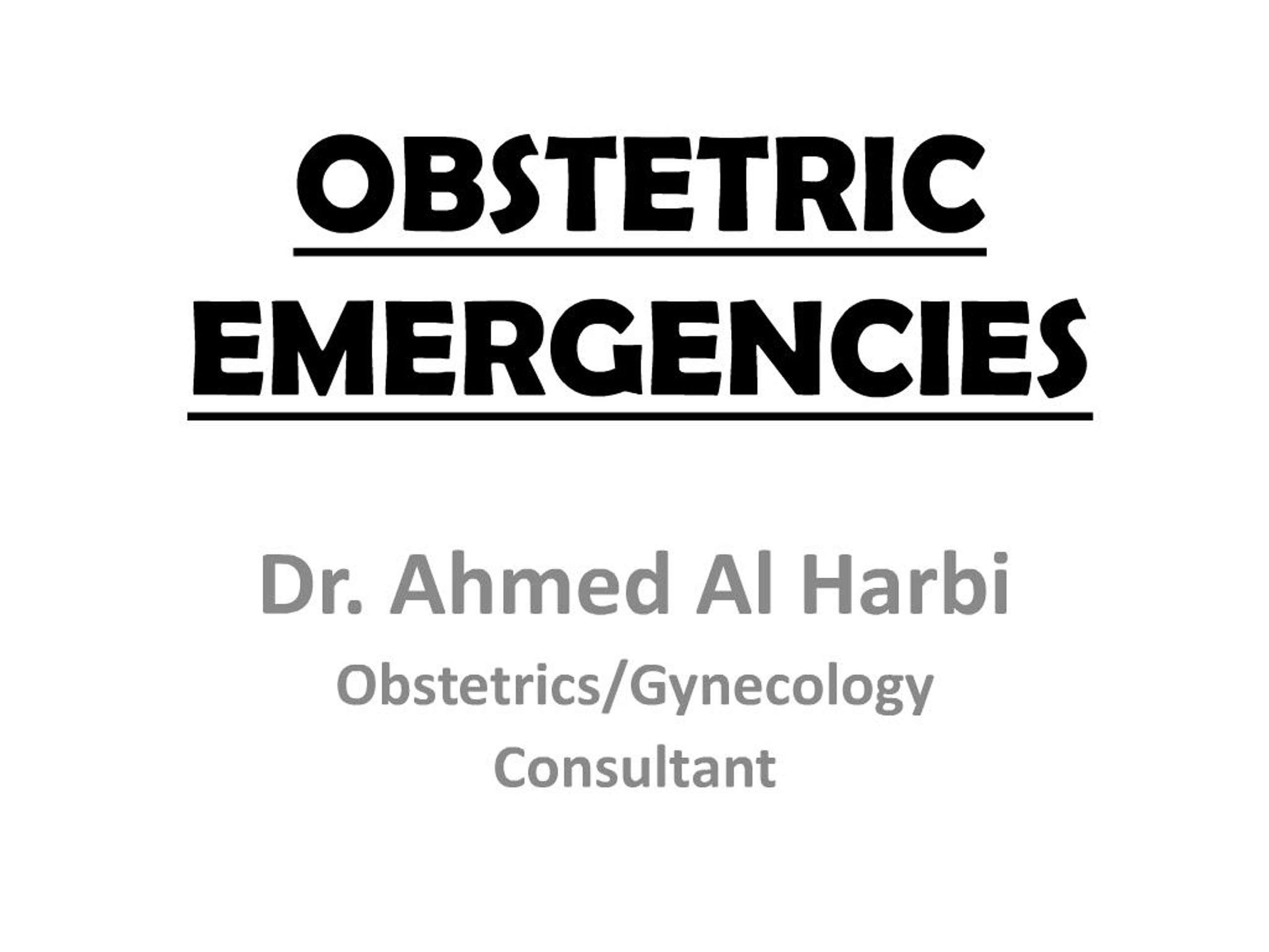 PPT - OBSTETRIC EMERGENCIES PowerPoint Presentation, free download - ID ...