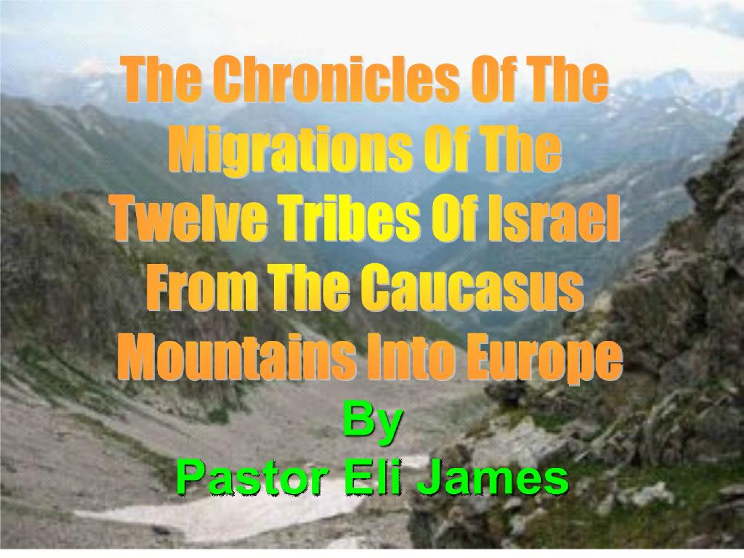 PPT - The Chronicles Of The Migrations Of The Twelve Tribes Of Israel ...
