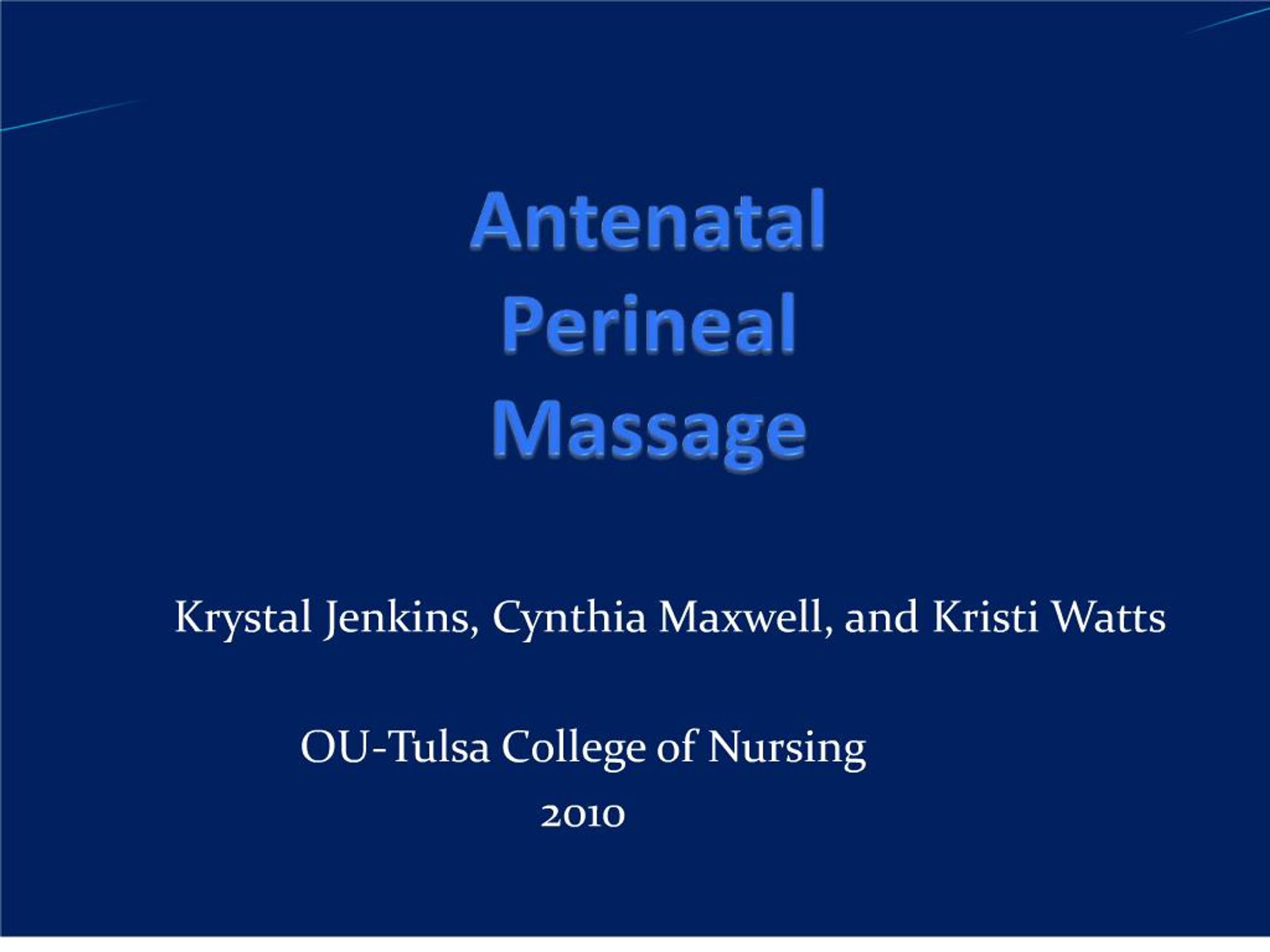 PPT - Antenatal Perineal Massage PowerPoint Presentation, free download ...