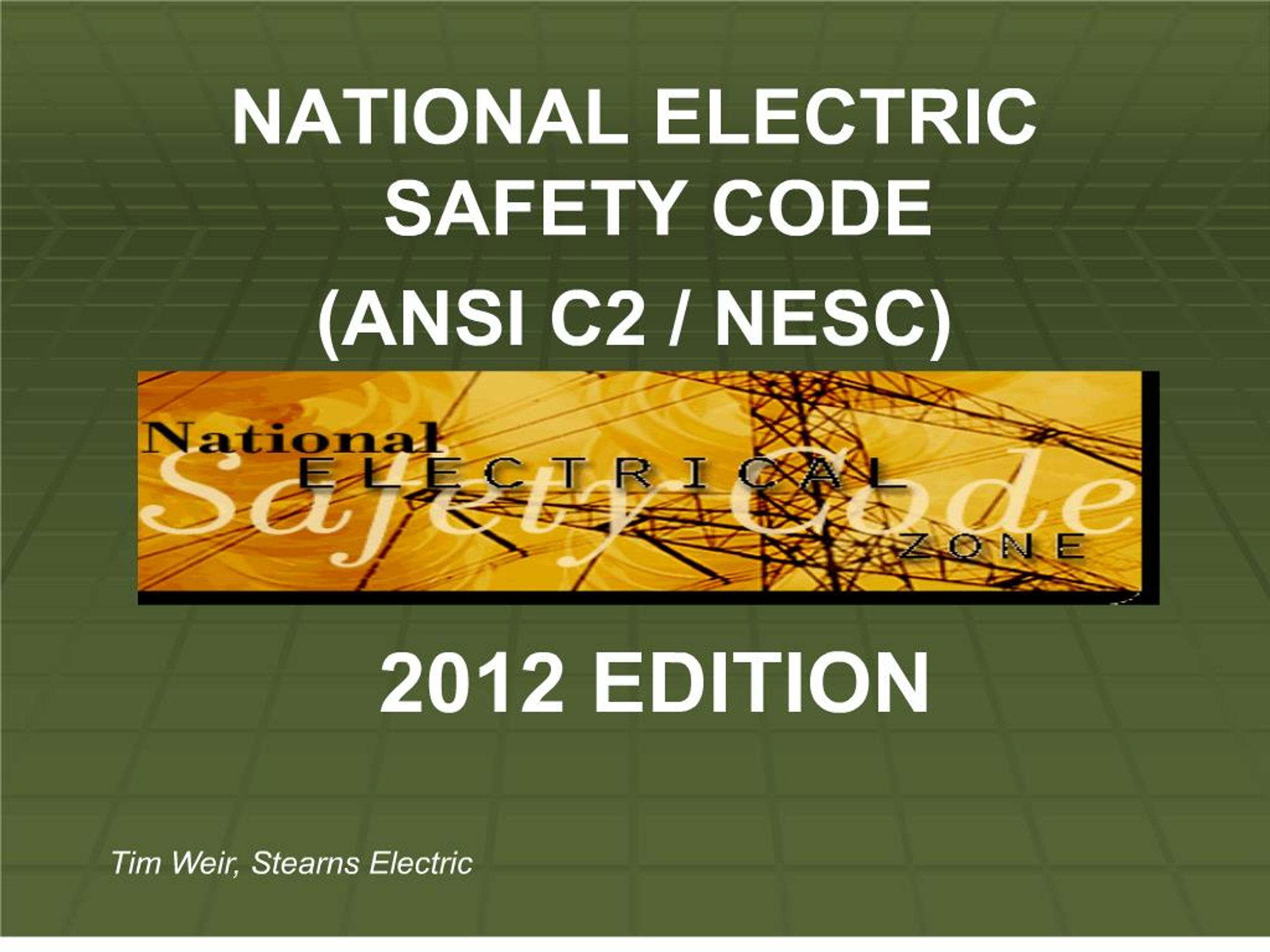 PPT - NATIONAL ELECTRIC SAFETY CODE ANSI C2 PowerPoint Presentation ...