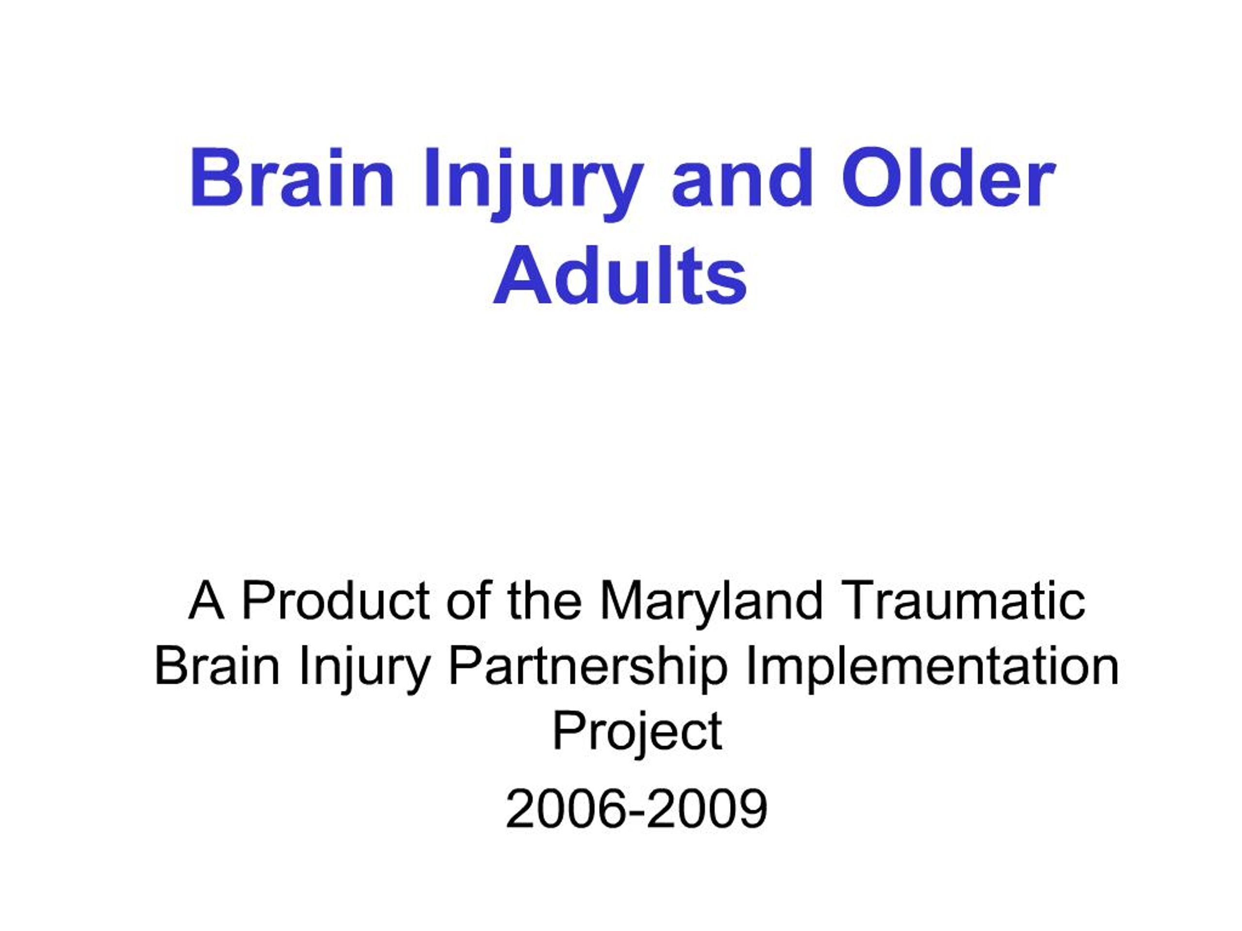 PPT - Brain Injury and Older Adults PowerPoint Presentation, free ...