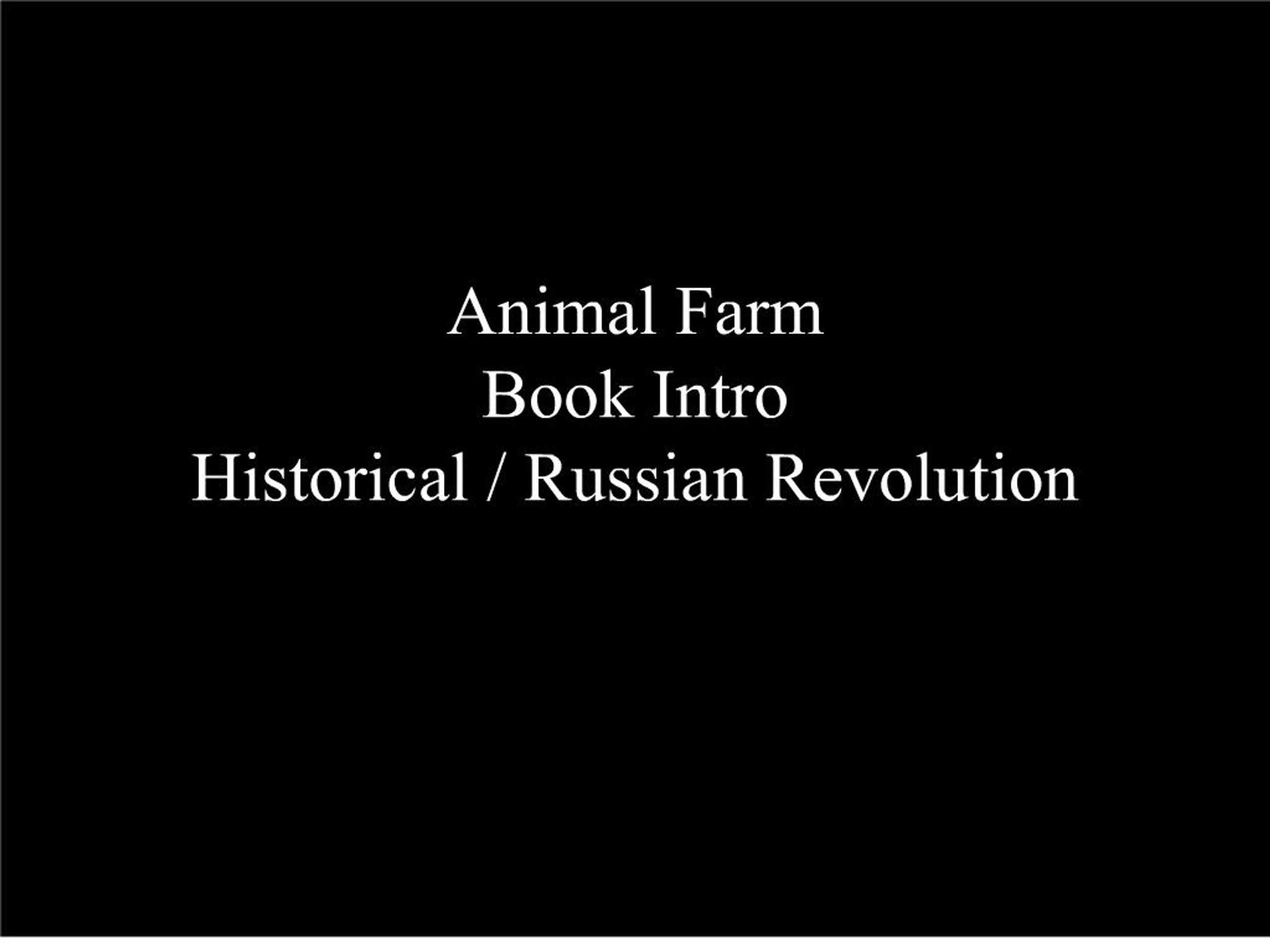 PPT - Animal Farm Book Intro Historical PowerPoint Presentation, free ...