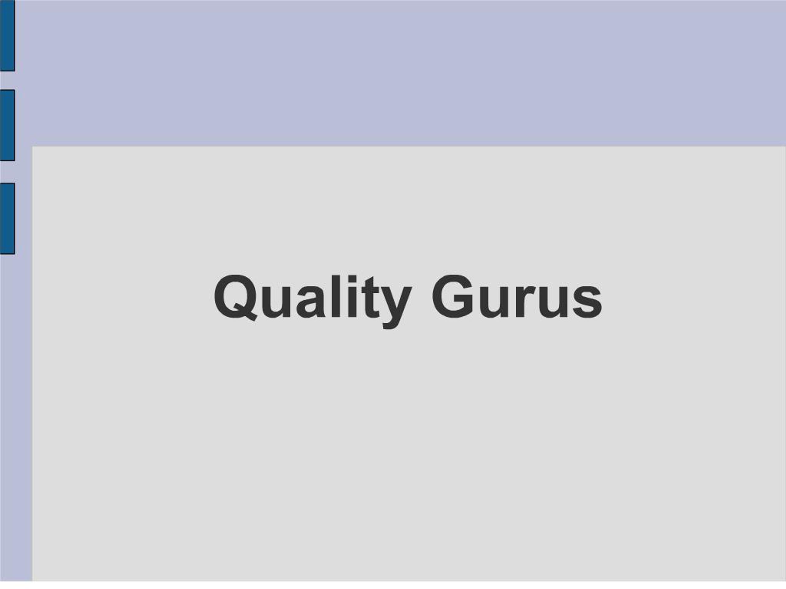 PPT - Quality Gurus PowerPoint Presentation, free download - ID:196902
