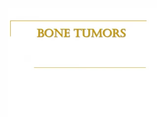 PPT - Bone Tumors PowerPoint Presentation, free download - ID:3335429