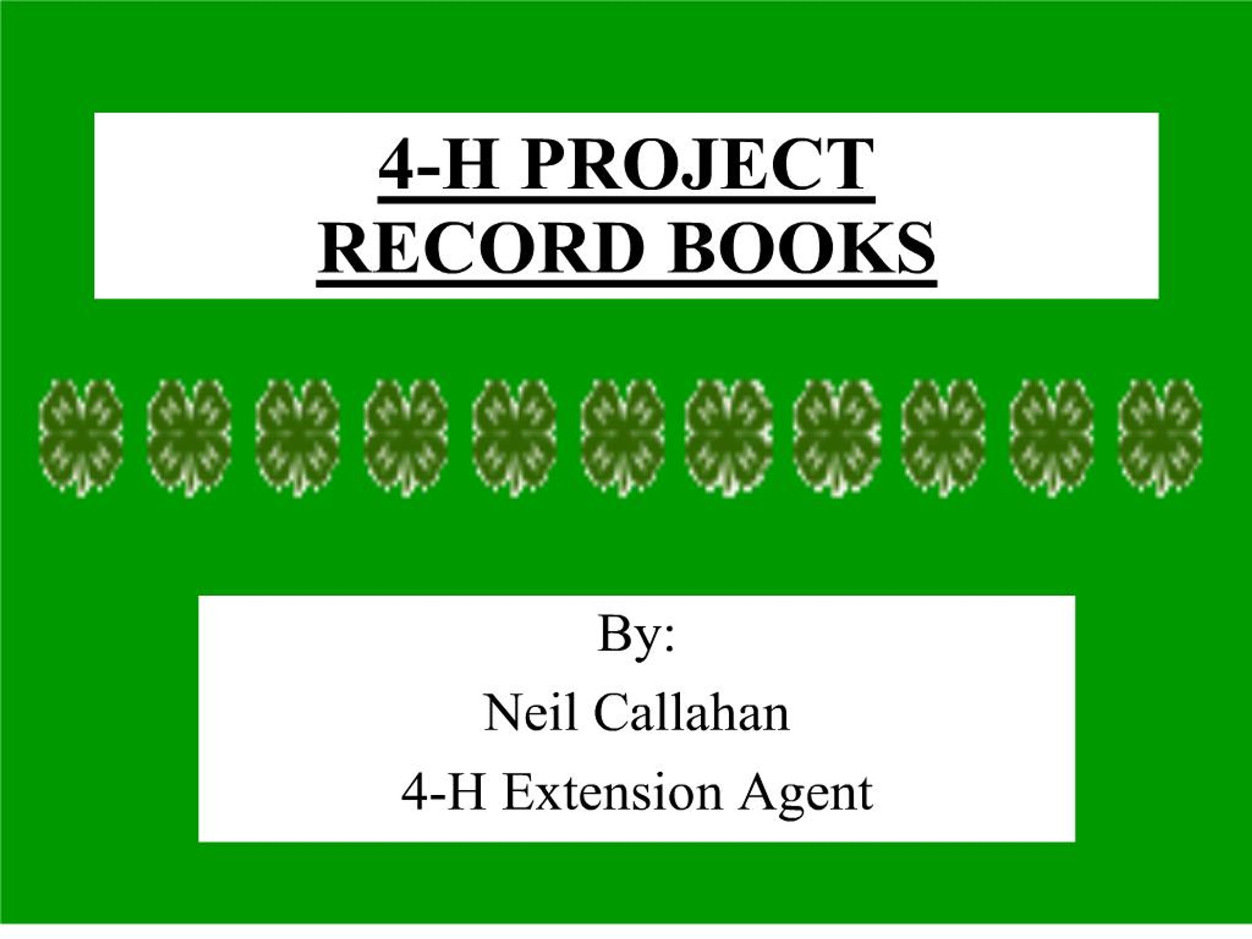 PPT - 4-H PROJECT RECORD BOOKS PowerPoint Presentation, free download ...
