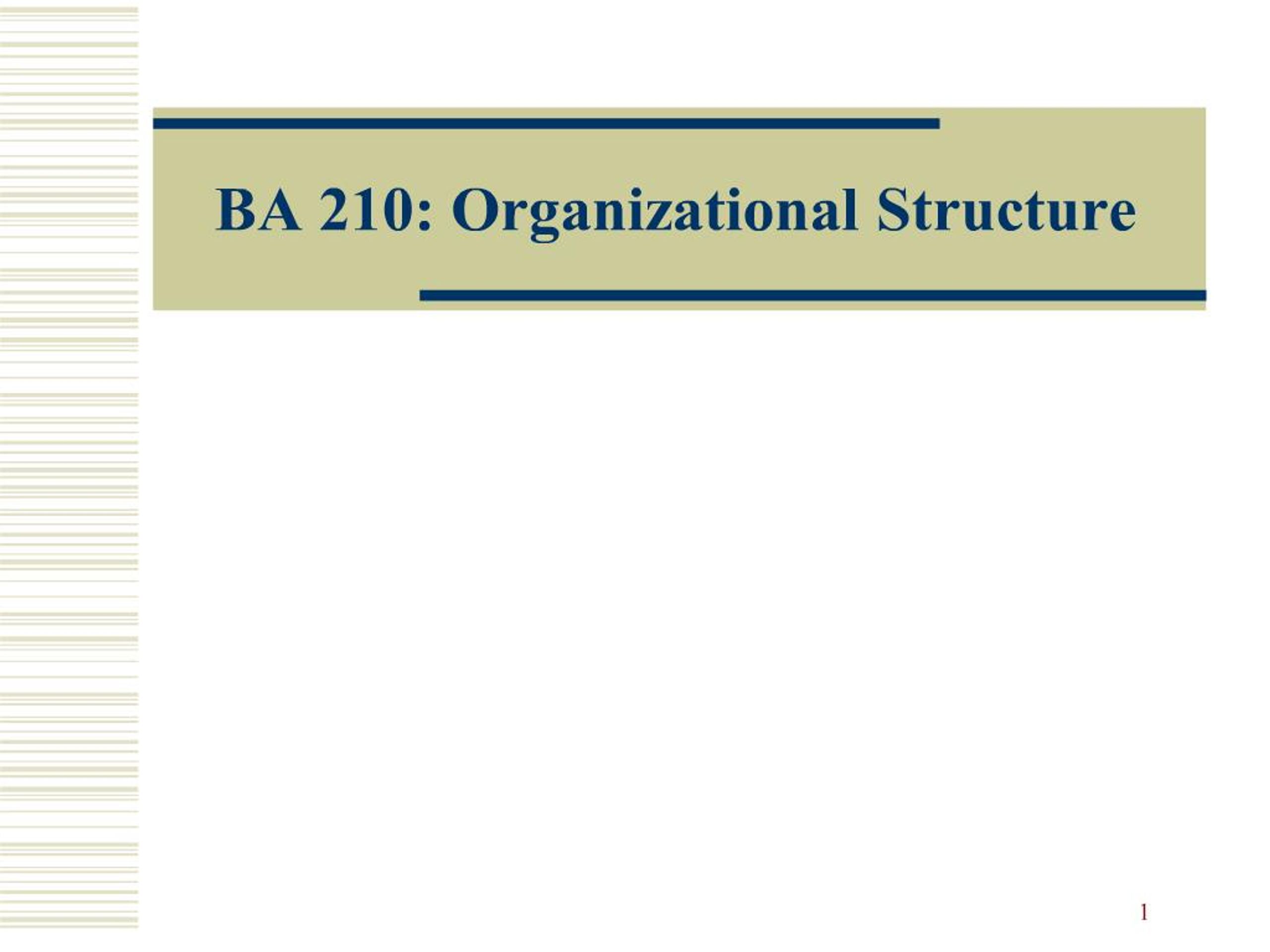 PPT - BA 210: Organizational Structure PowerPoint Presentation, free ...