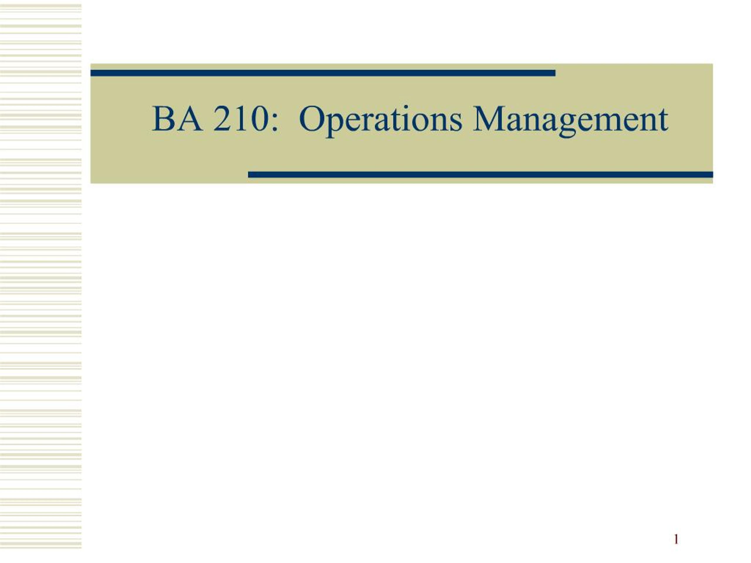 PPT - BA 210: Operations Management PowerPoint Presentation, free ...
