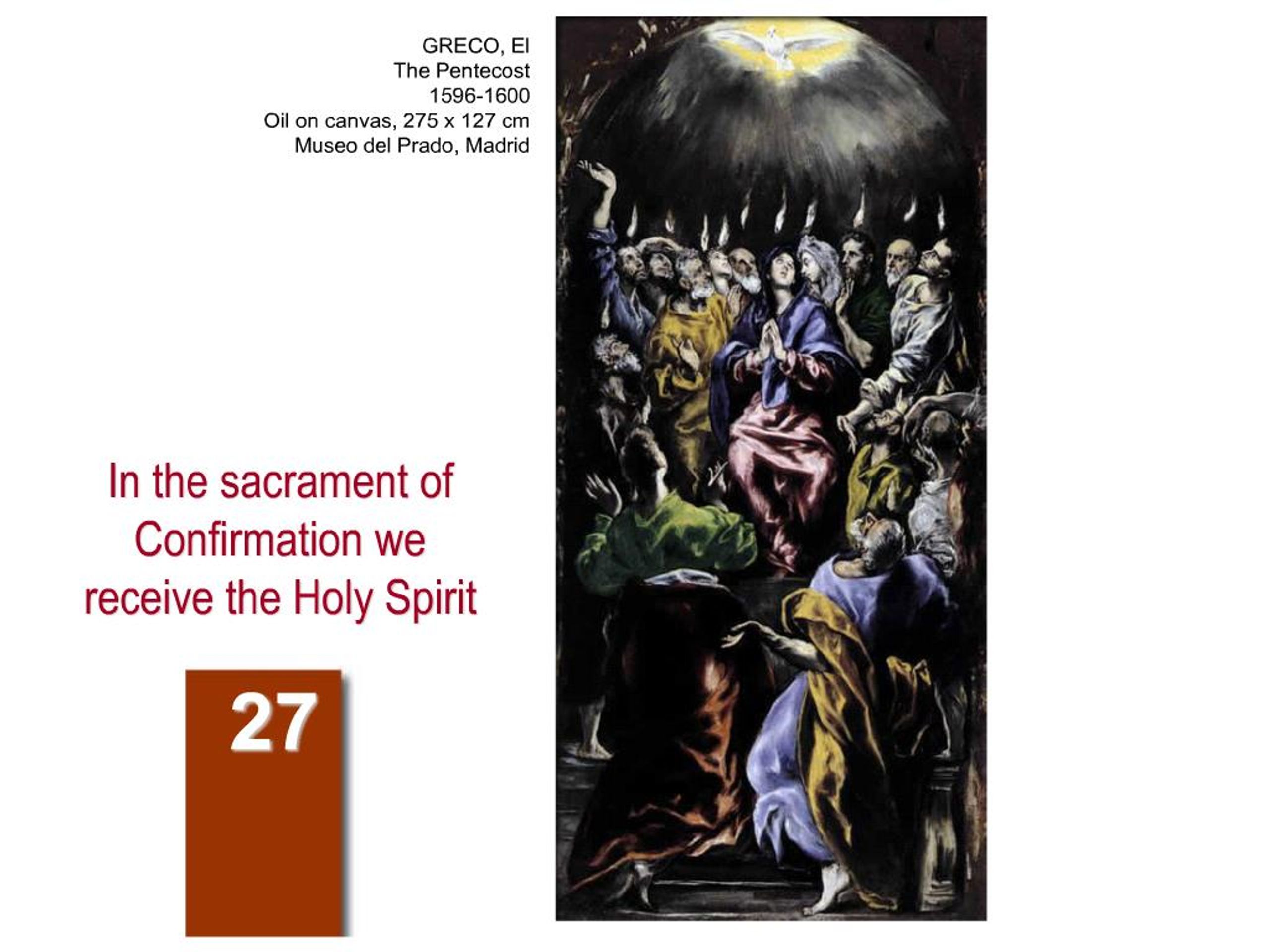 PPT - In the sacrament of Confirmation we receive the Holy Spirit ...
