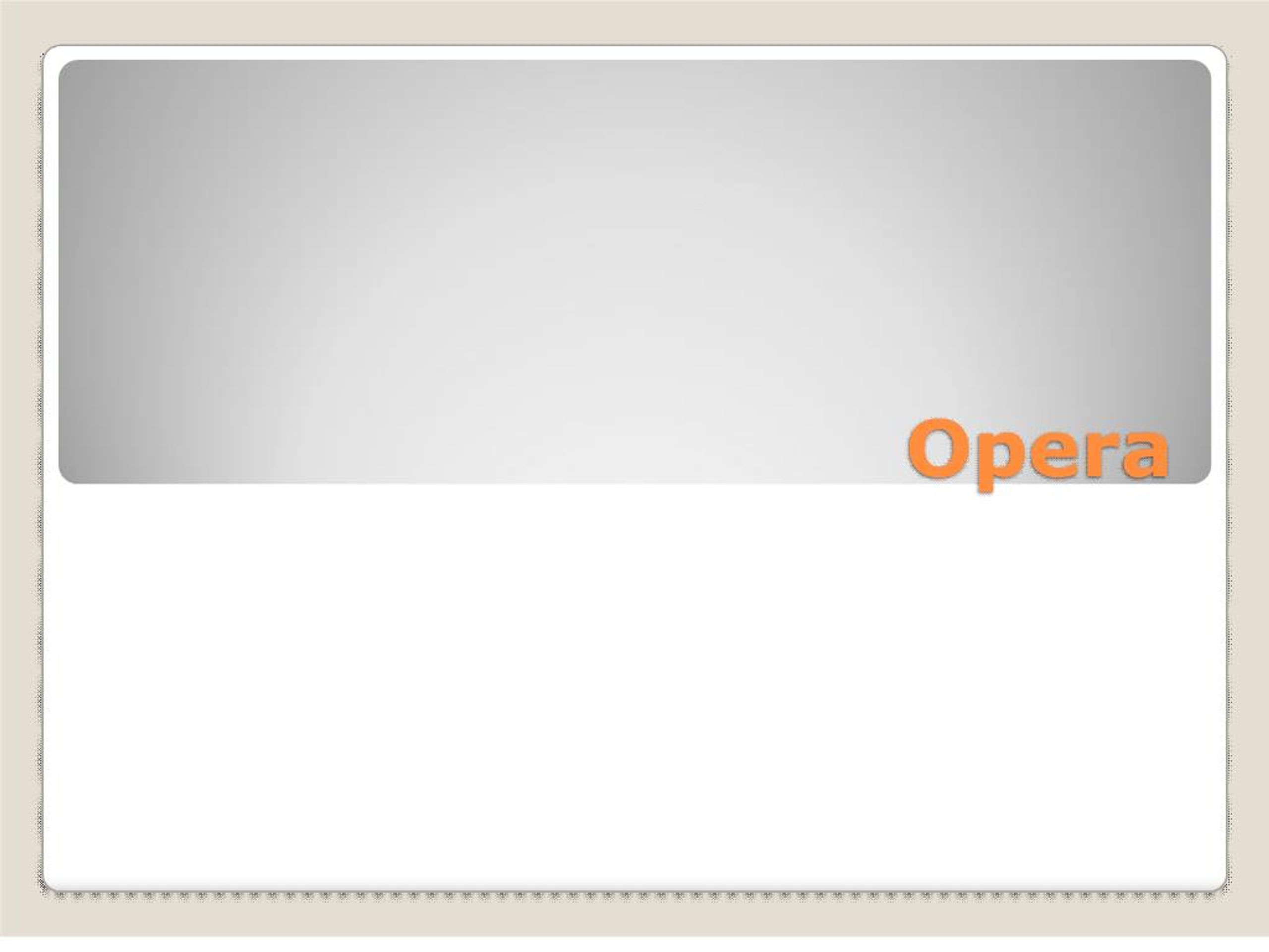 PPT - Opera PowerPoint Presentation, free download - ID:205473