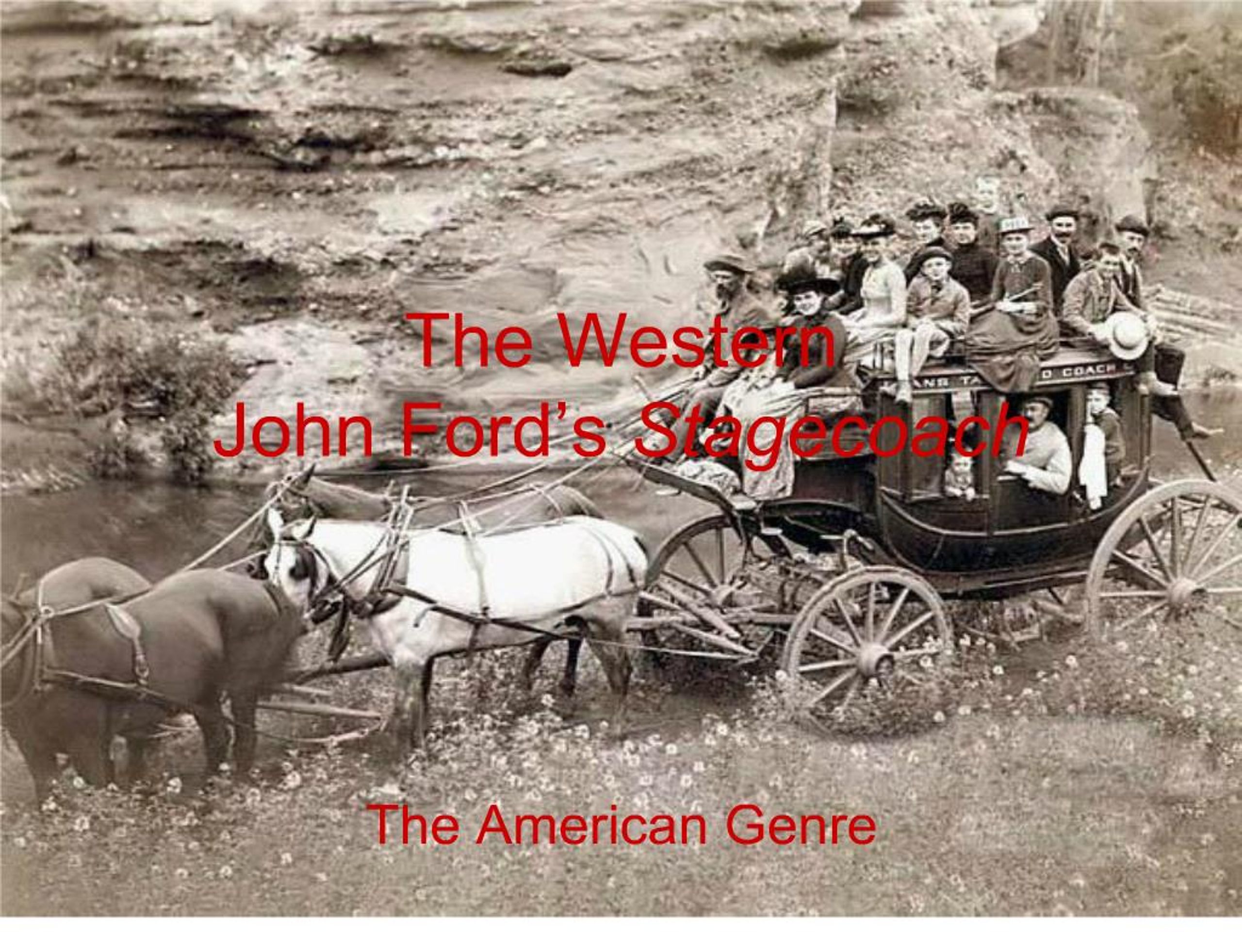 PPT - The Western John Ford s Stagecoach PowerPoint Presentation, free ...
